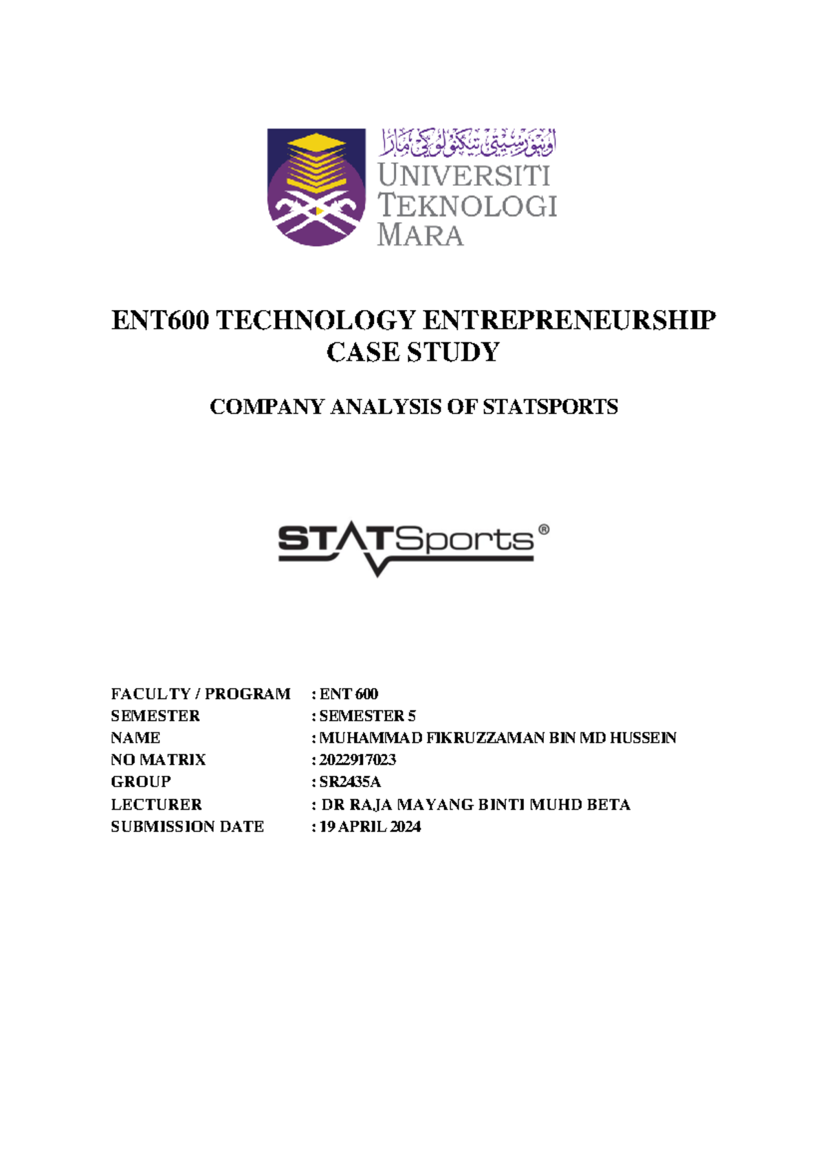 ENT600 Assignment - ENT600 TECHNOLOGY ENTREPRENEURSHIP CASE STUDY ...