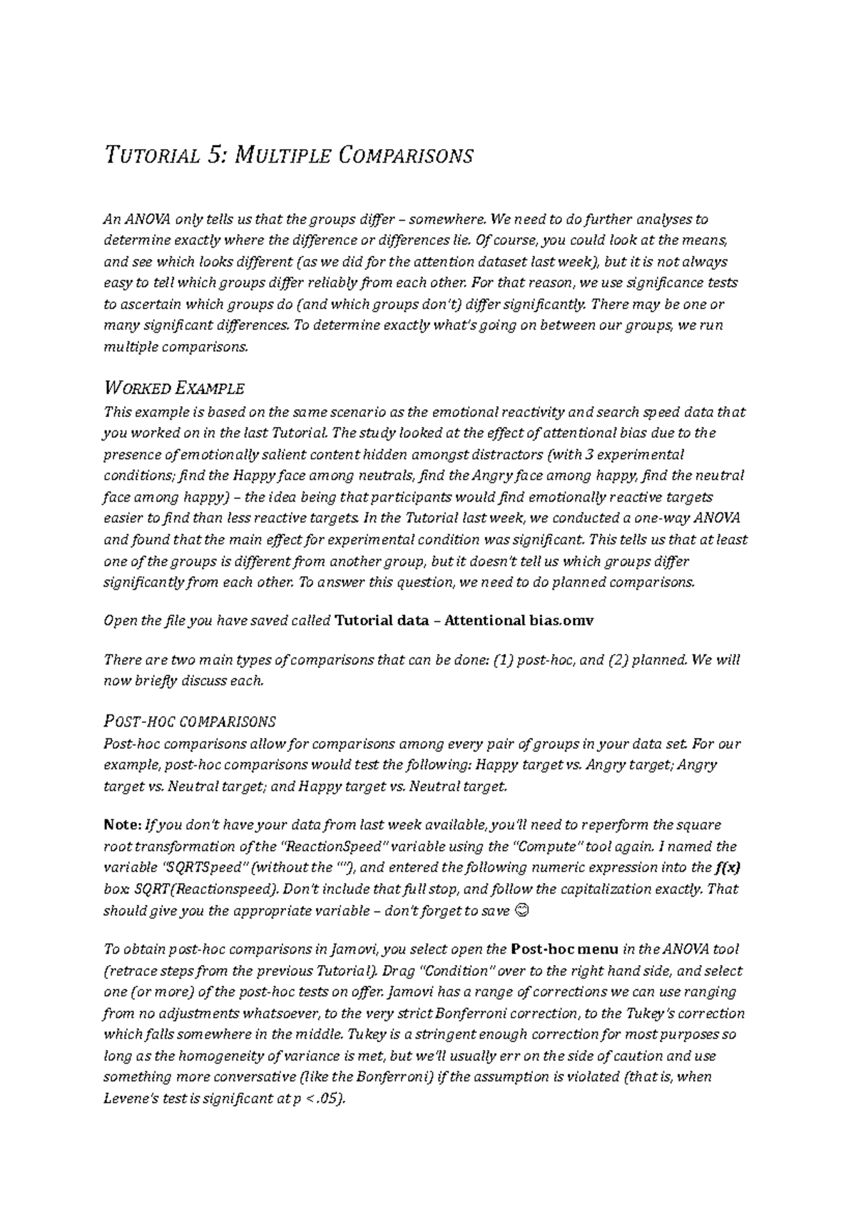 Tutorial 5 Instructions - T3 2022 - TUTORIAL 5: MULTIPLE COMPARISONS An ANOVA only tells us that ...