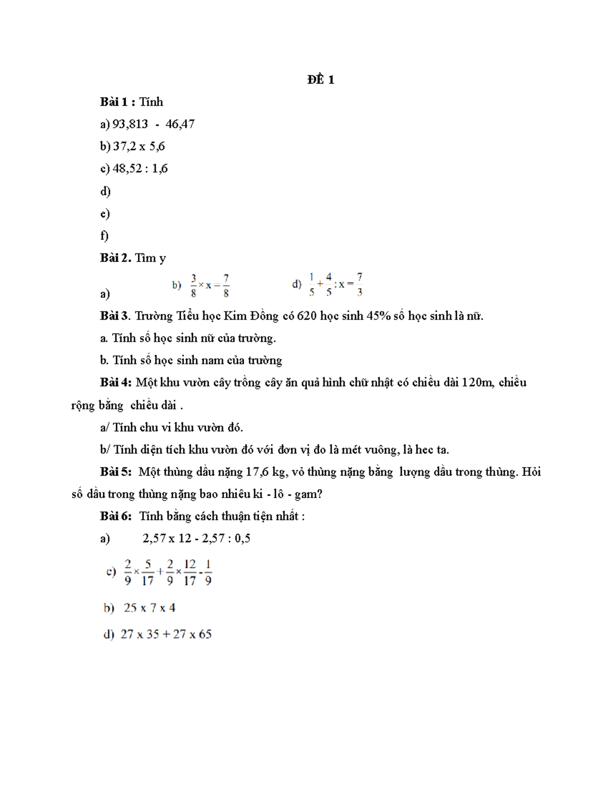 Test lớp 6 - Test - ĐỀ 1 Bài 1 : Tính a) 93,813 - 46, b) 37,2 x 5, c ...