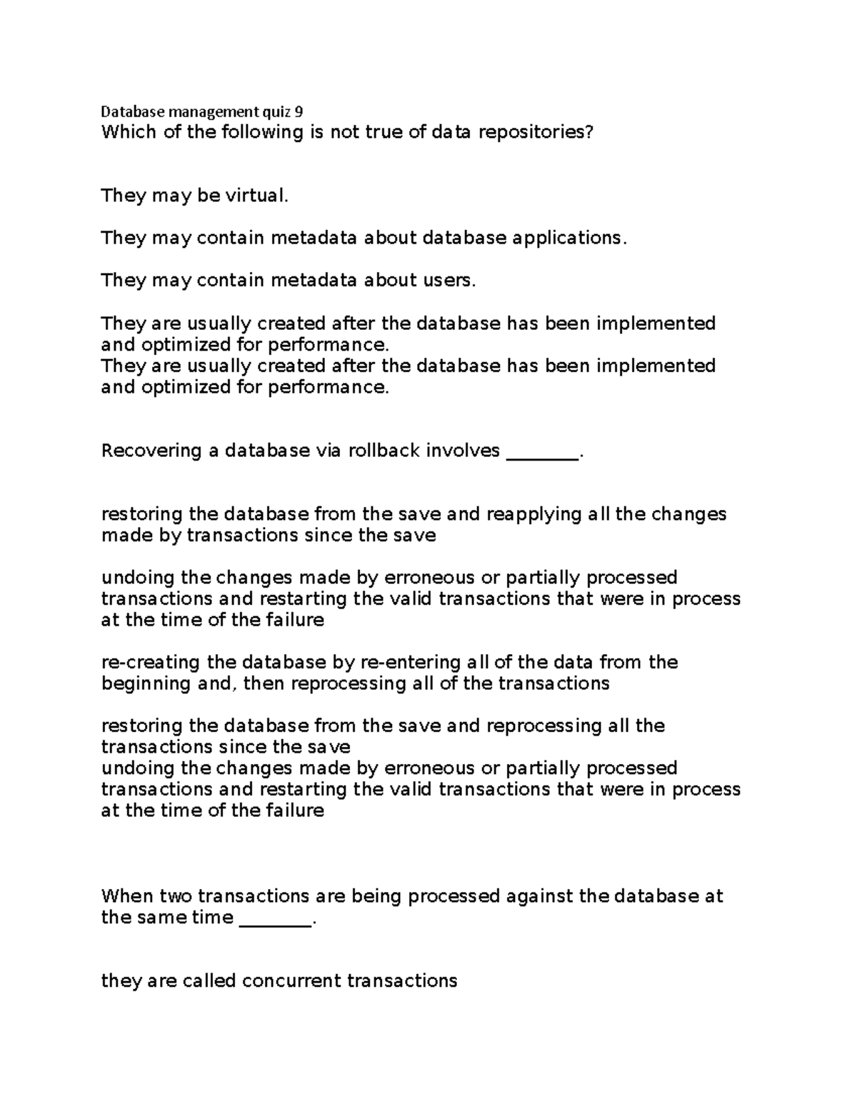 Database management quiz 9 - They may contain metadata about database applications. They may ...