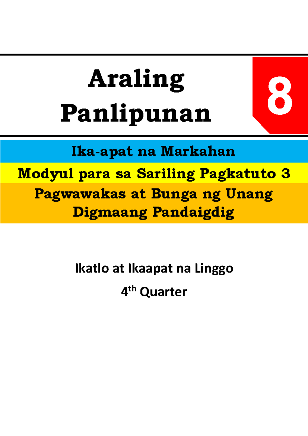 WEEK 3-4 - AP 8 QUARTER 1 WEEEK 3-4 - Ikatlo at Ikaapat na Linggo 4 th ...