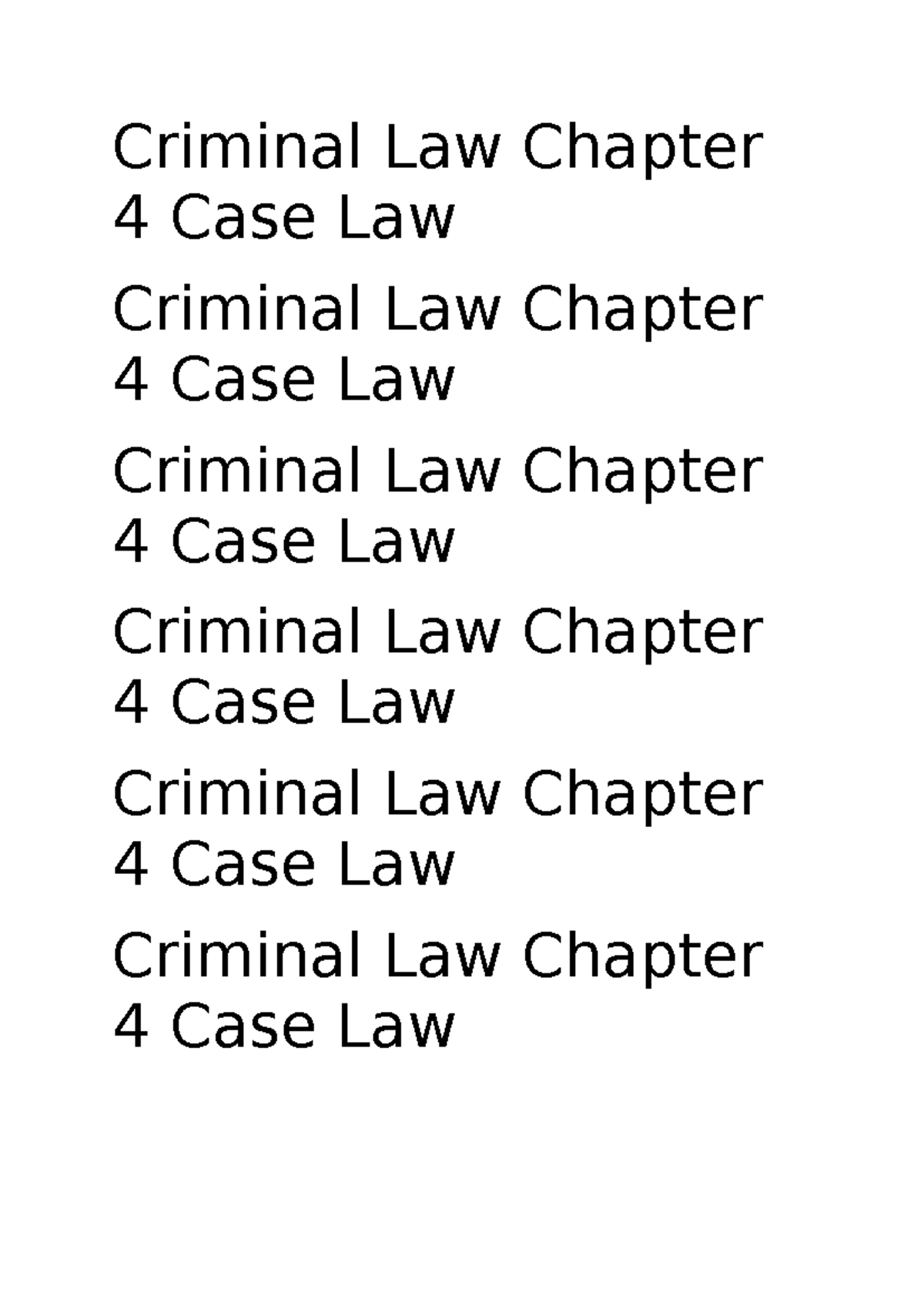 Ciminal LAW Summarized Cases 1-4 - Criminal Law Chapter 4 Case Law ...