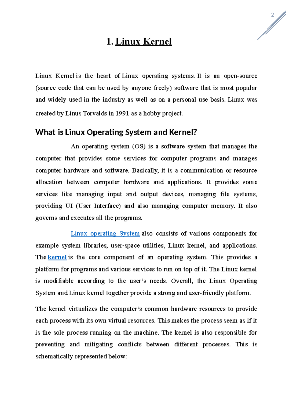 Linux Kernel - 1. Linux Kernel Linux Kernel is the heart of Linux ...
