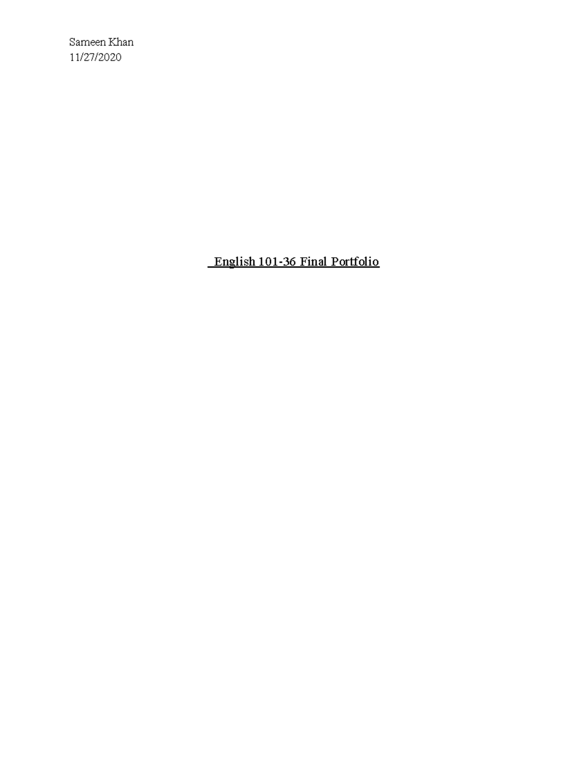 Eng 101 FINAL EXAM Portfolio - Sameen Khan 11/27/ English 101-36 Final ...