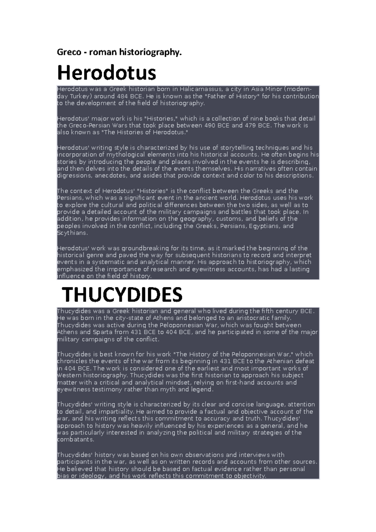 greek roman historiography - Greco - roman historiography. Herodotus Herodotus was a Greek ...