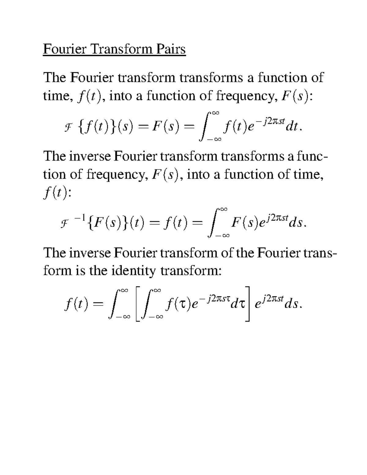 Fourier Transform pairs - Fourier Transform Pairs The Fourier transform ...