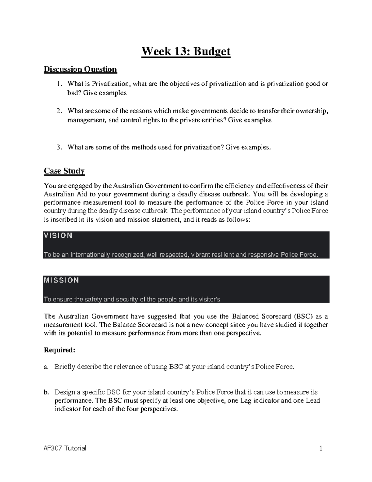 Week 13 - Tutorial - n/a - AF307 Tutorial 1 Week 1 3: Budget Discussion Question 1. What is ...
