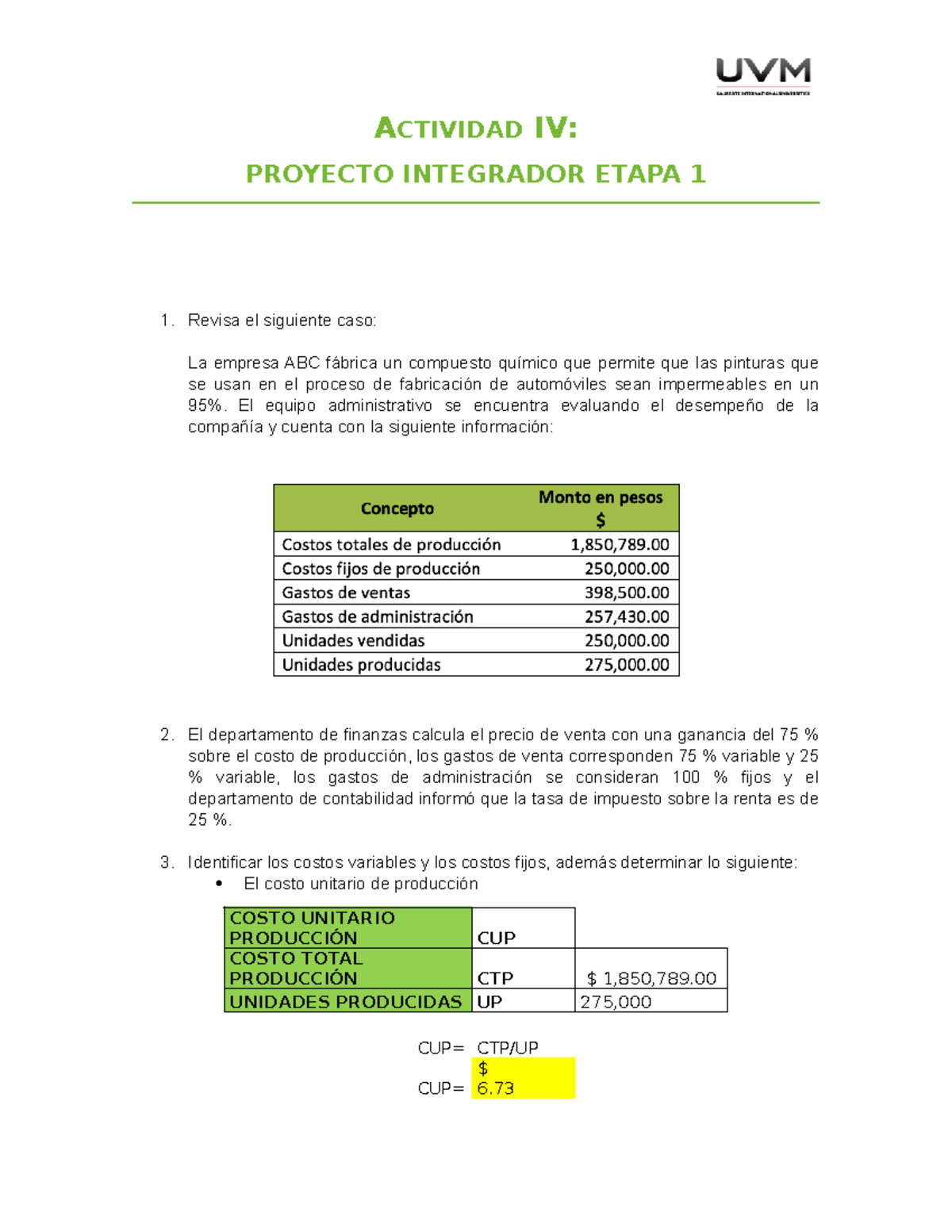 Actividad 4 Proyecto Integrador Etapa 1 - ACTIVIDAD IV: PROYECTO INTEGRADOR ETAPA 1 1. Revisa el ...
