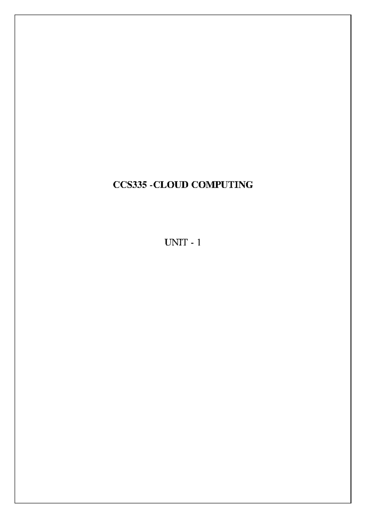 CCS335 -CC unit 1 (1) - CCS335 - CLOUD COMPUTING UNIT - 1 UNIT I CLOUD ARCHITECTURE MODELS AND ...