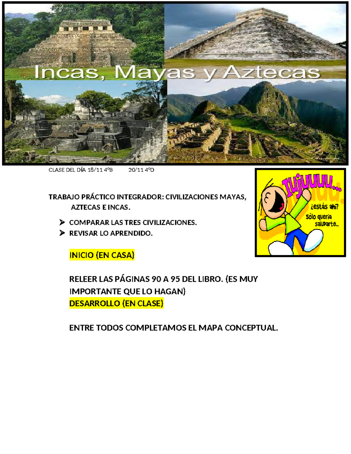 Integrados Mayas Aztecas E Incas - CLASE DEL DÍA 18/11 4°B 20/11 4°D ...