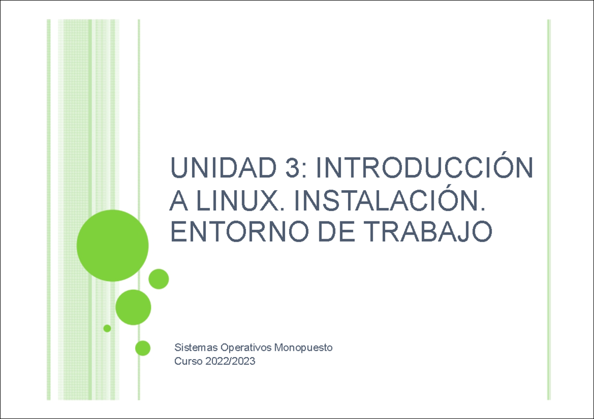 UT 3 - Linux - UNIDAD 3: INTRODUCCIÓN A LINUX. INSTALACIÓN. ENTORNO DE TRABAJO Sistemas ...