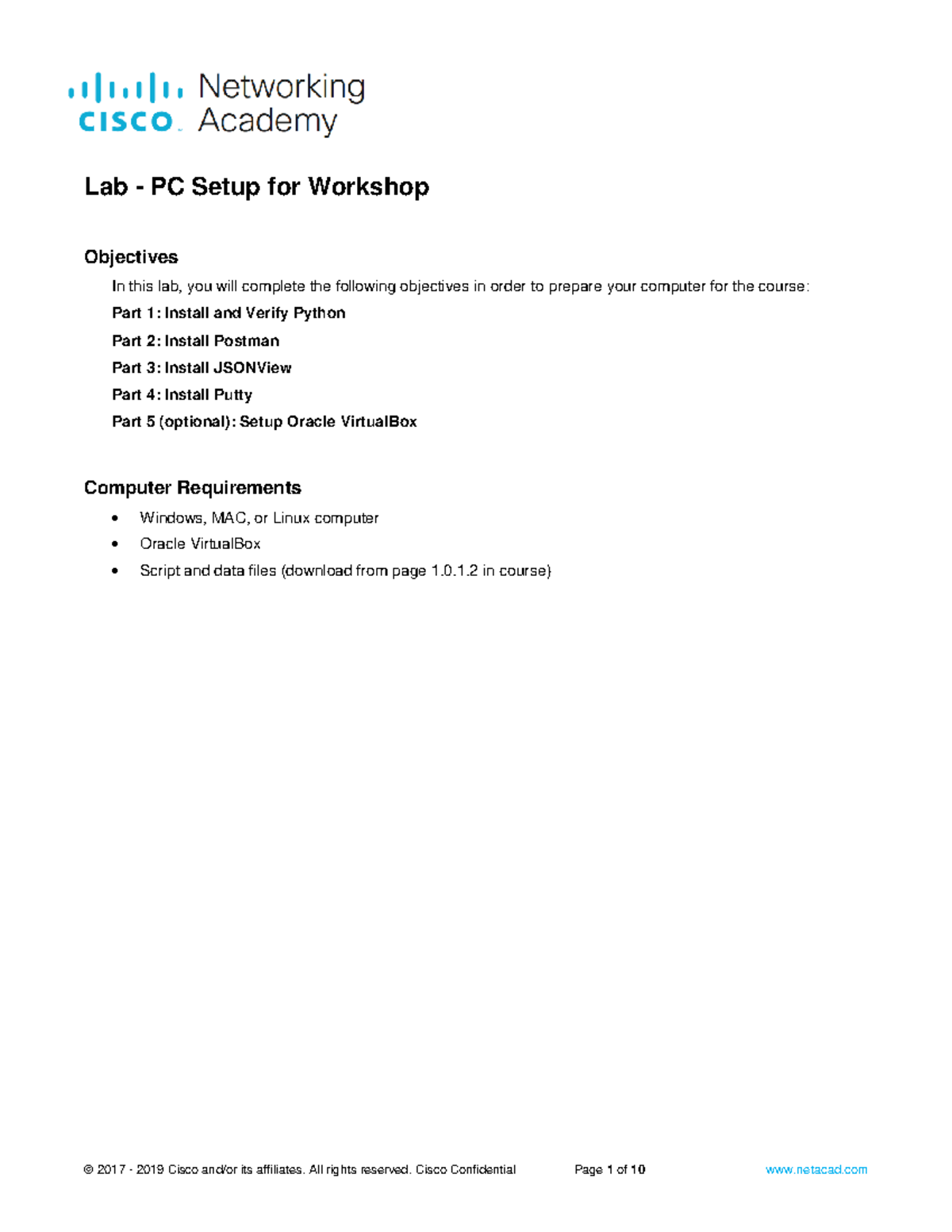 1.0.1.2 Lab - PC Setup for Workshop - Objectives In this lab, you will ...