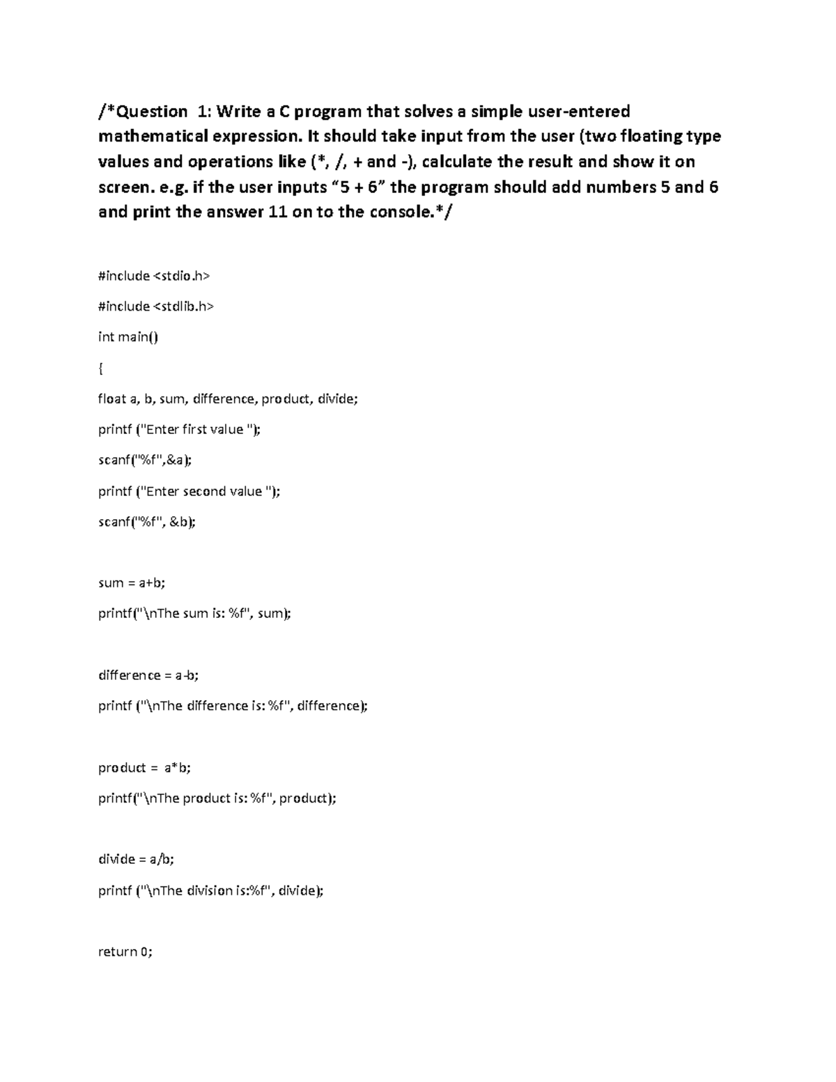 Lab 4 - /*Question 1 : Write a C program that solves a simple user-entered mathematical ...