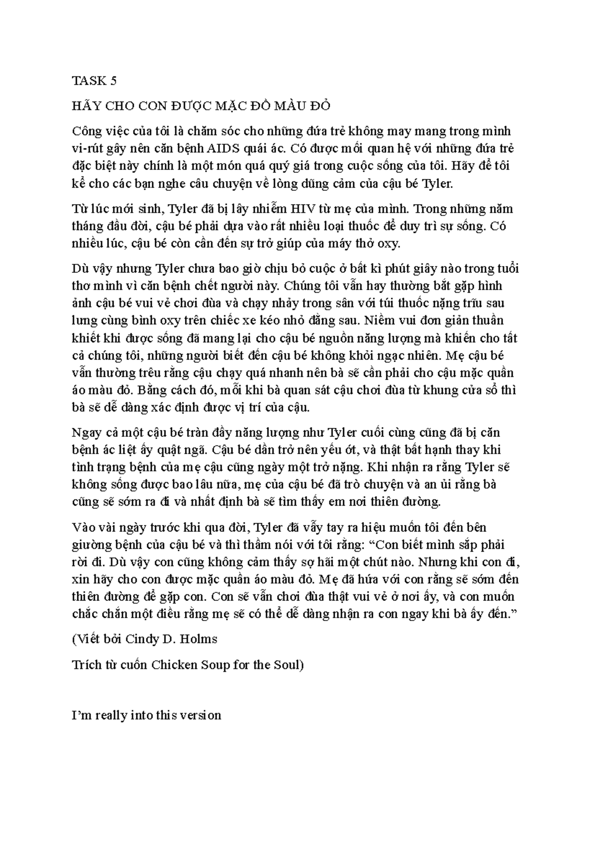 TASK-5 - translation practice - TASK 5 HÃY CHO CON ĐƯỢC MẶC ĐỒ MÀU ĐỎ Công việc của tôi là chăm ...