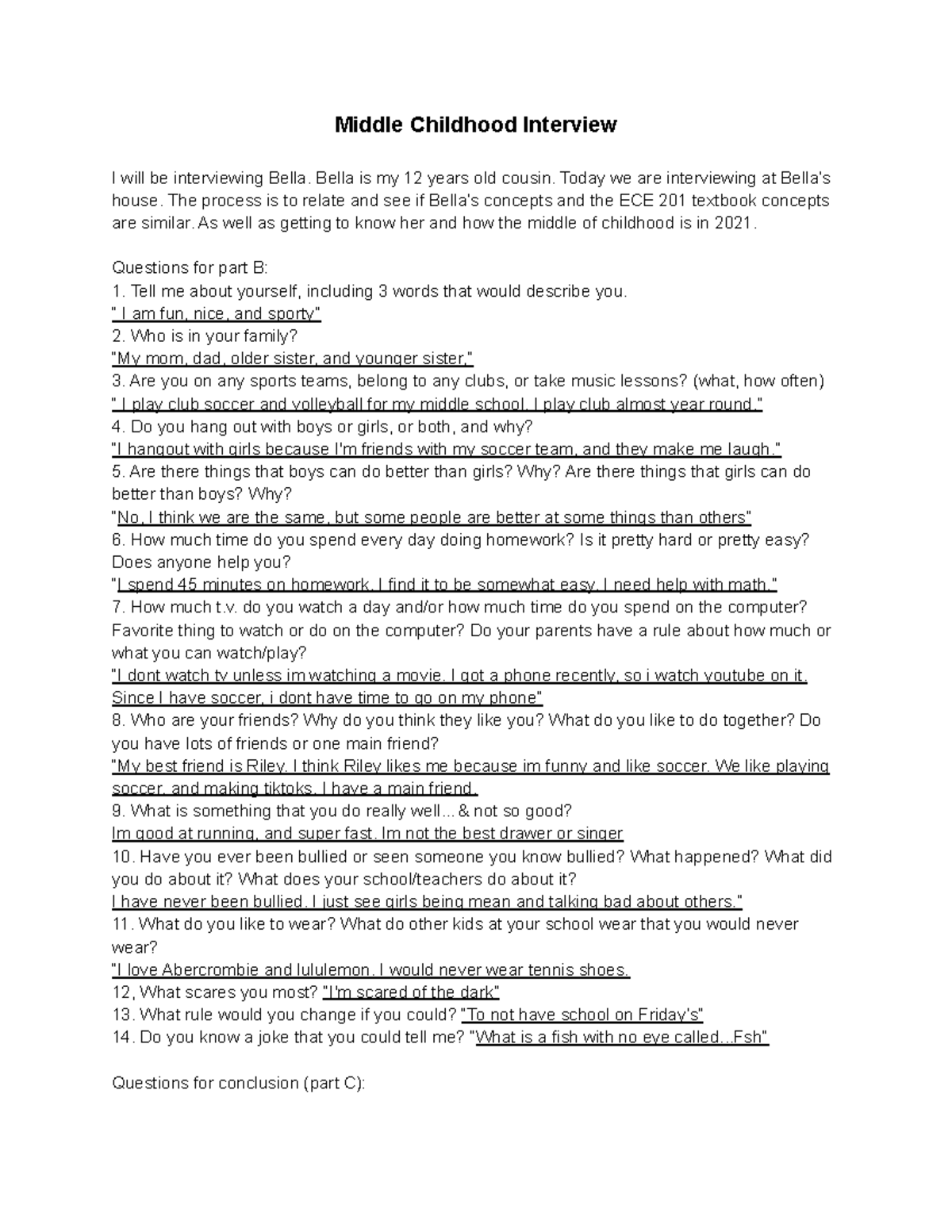 Middle Childhood Interview - Bella is my 12 years old cousin. Today we ...