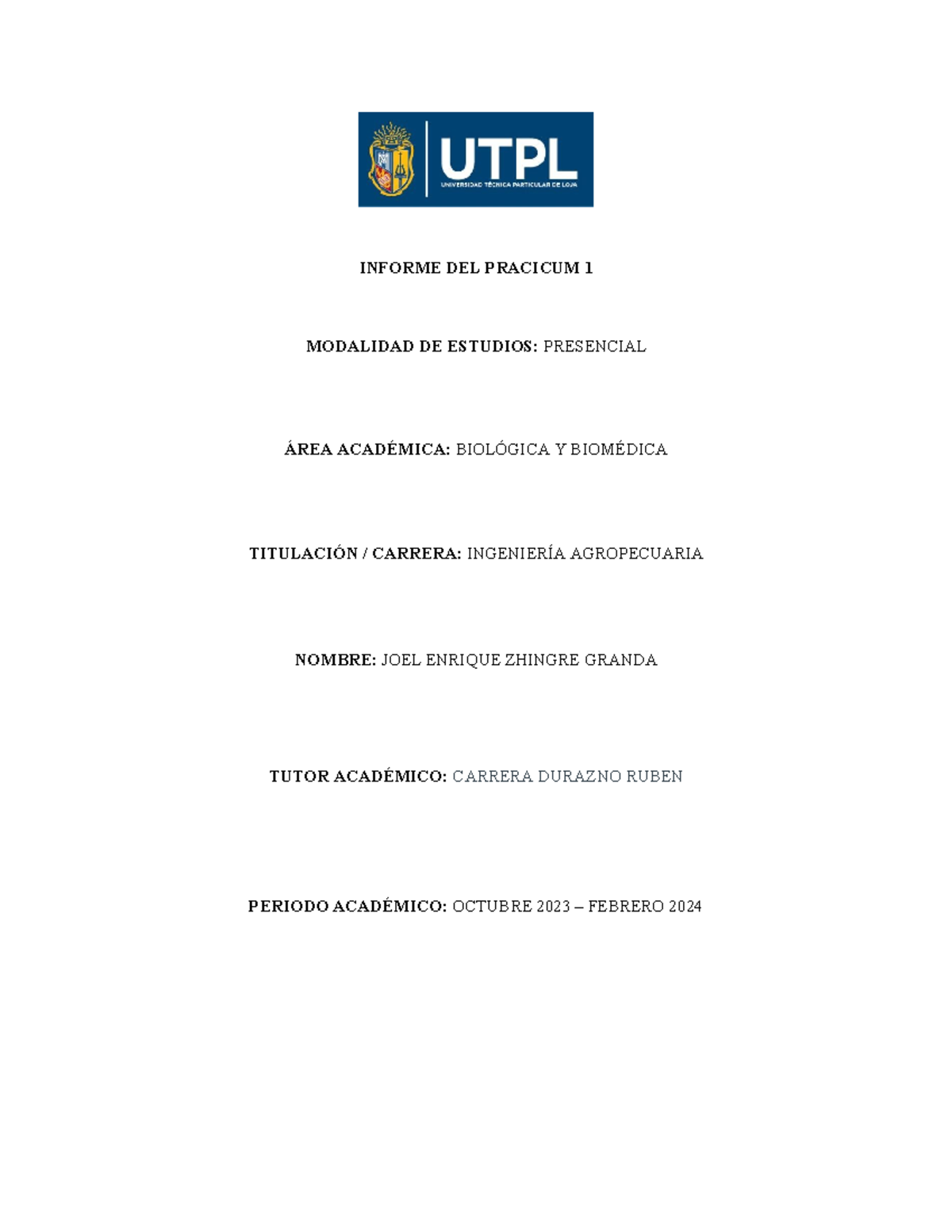 Informe Practicum 1 - INFORME DEL PRACICUM 1 MODALIDAD DE ESTUDIOS ...