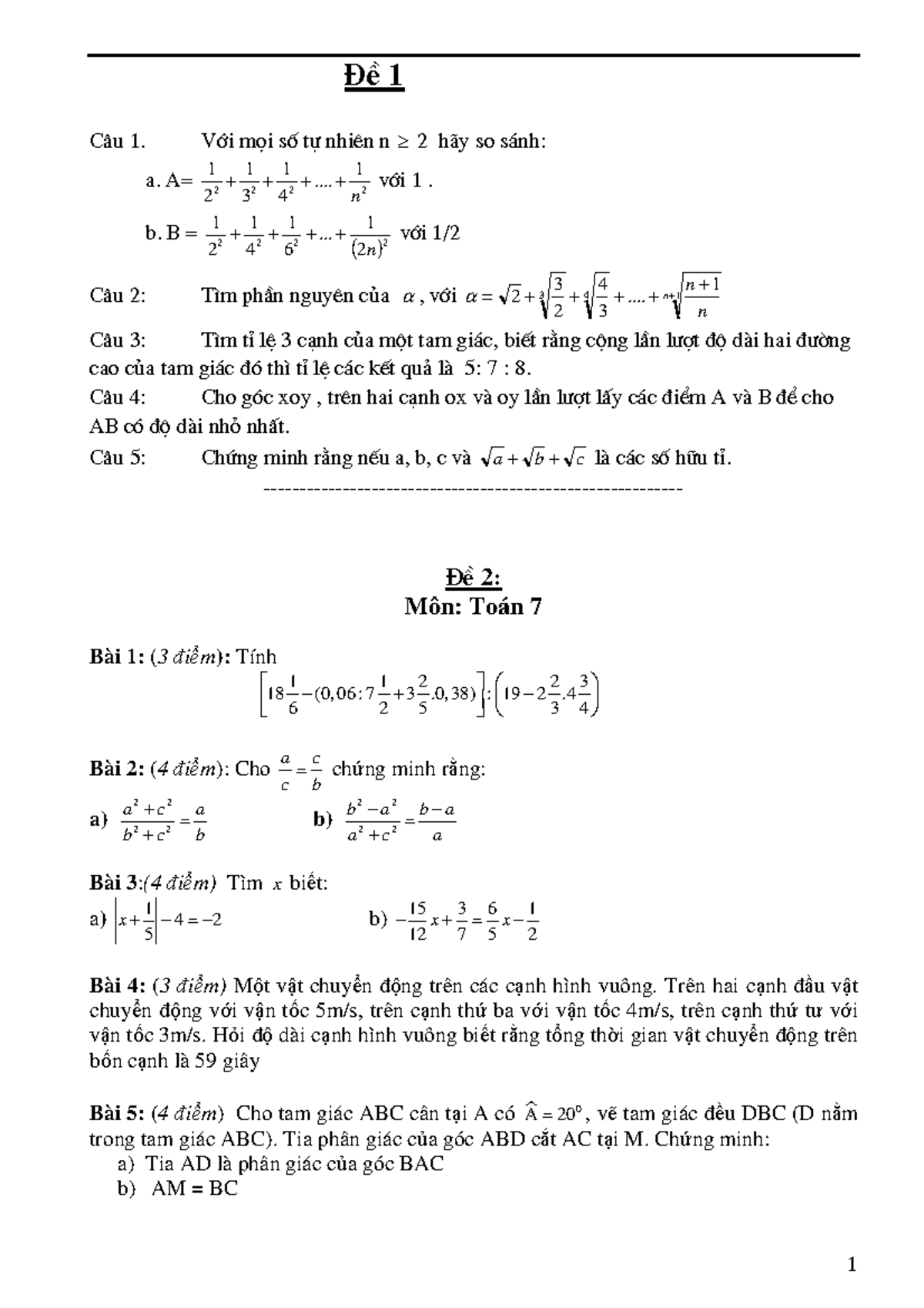 30 de thi hoc sinh gioi toan lop 7 - §Ò 1 C©u 1. Víi mäi sè tù nhiªn n ≥ 2 hy so s ̧nh: a. A= 21 ...