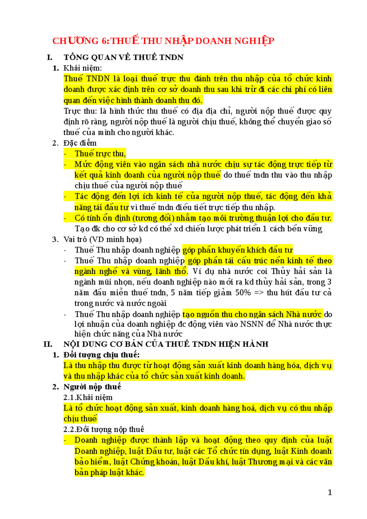 THUẾ 1 C6 - Thuế 1 - CH ƯƠNG 6:THU Ế THU NH ẬP DOANH NGHI ỆP I. TỔNG QUAN VỀ THUẾ TNDN Khái niệm ...