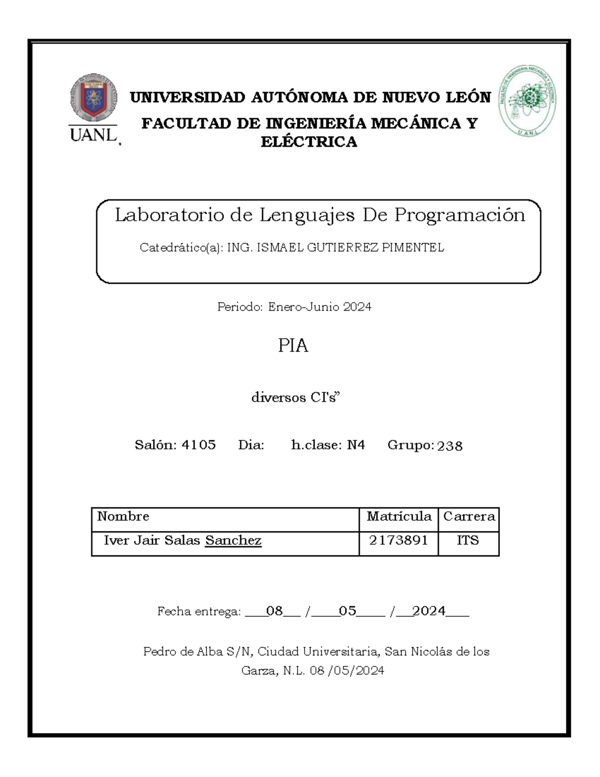 PIA Lenguajes De Programacion LAb - UNIVERSIDAD AUTÓNOMA DE NUEVO LEÓN FACULTAD DE INGENIERÍA ...