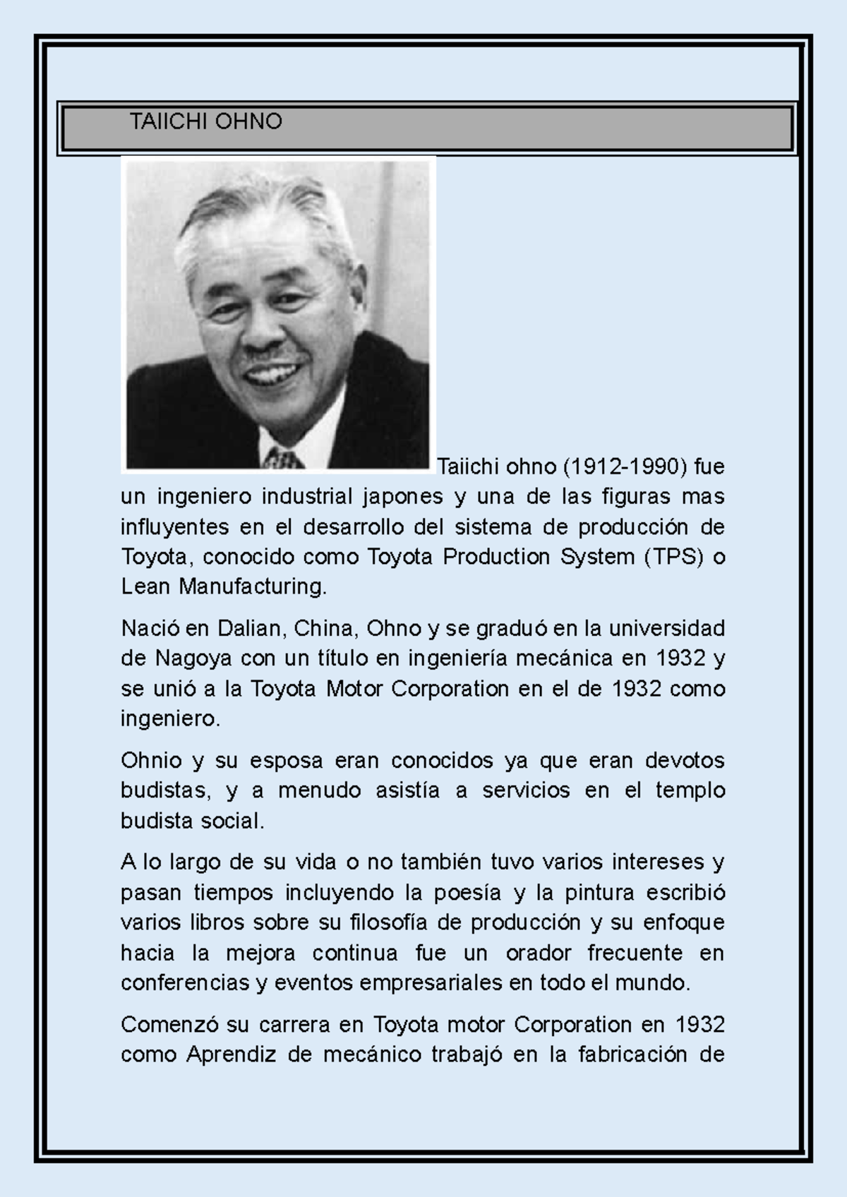Taiichi OHNO - TAIICHI OHNO Taiichi ohno (1912-1990) fue un ingeniero ...