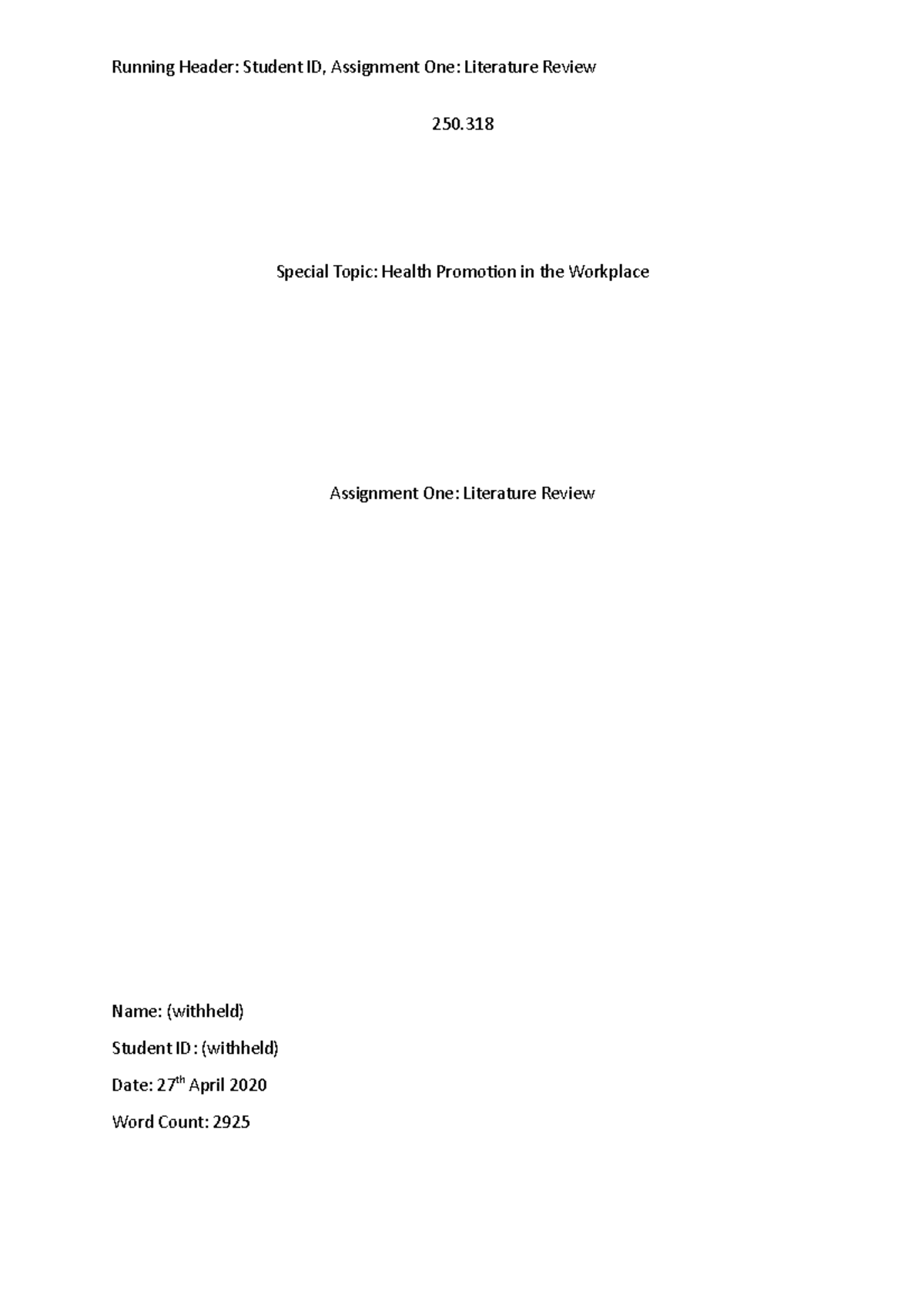 Assignment 1 Literature Review 250 - Running Header: Student ID ...