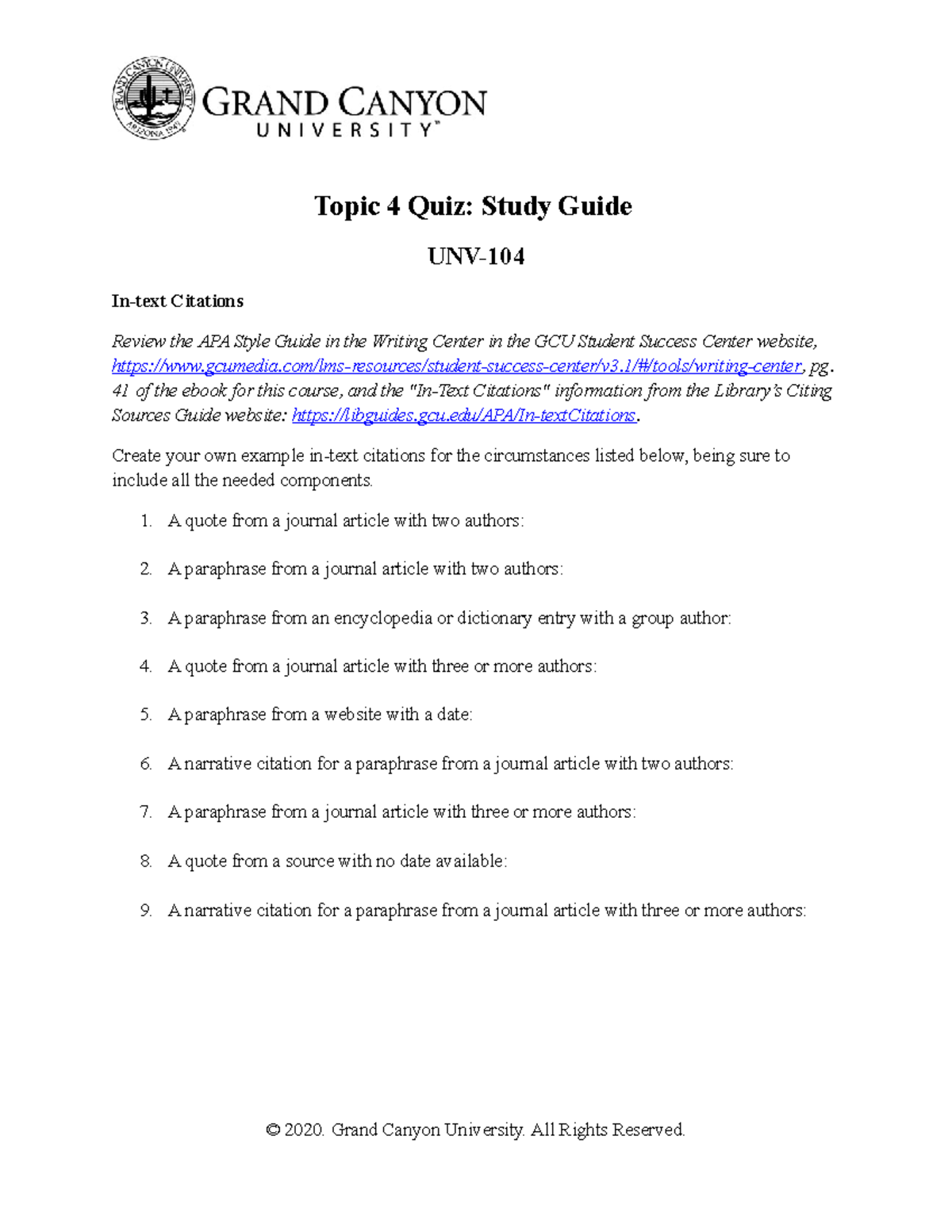 UNV 104 RS T4 Quiz Study Guide - Topic 4 Quiz: Study Guide UNV- In-text Citations Review the APA ...