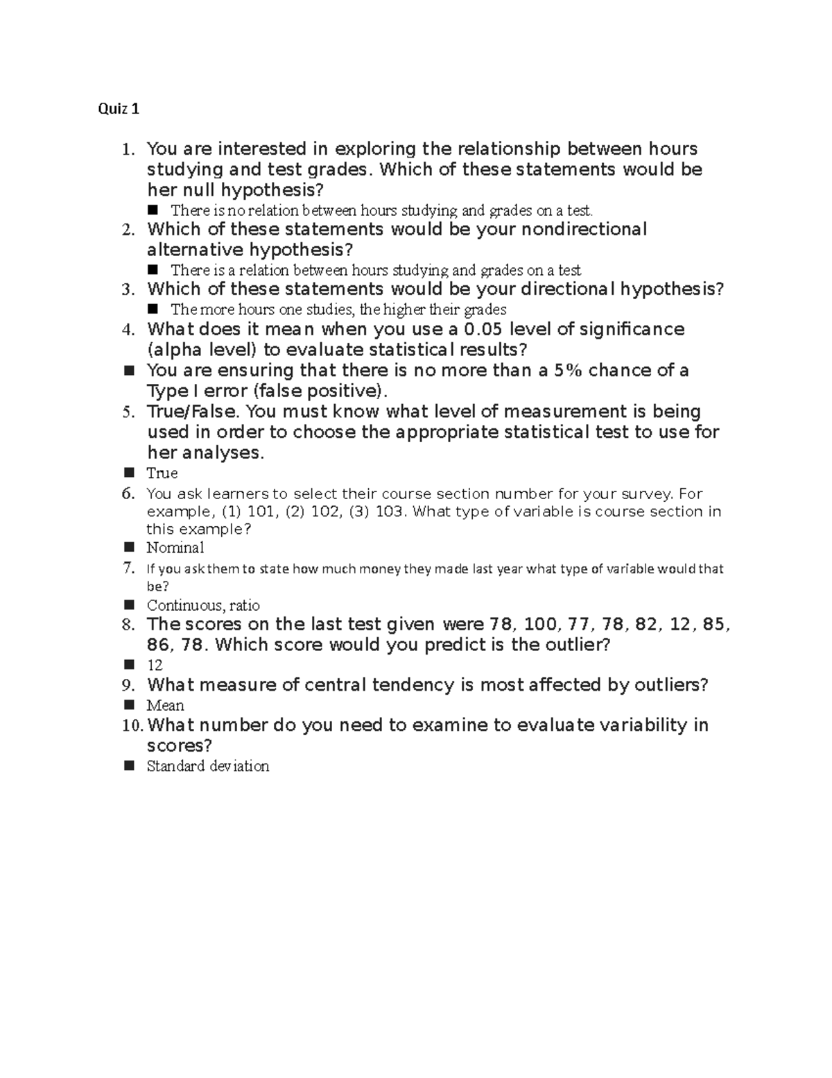 Unit 1 quiz - Week 1 quiz - Quiz 1 1. You are interested in exploring ...