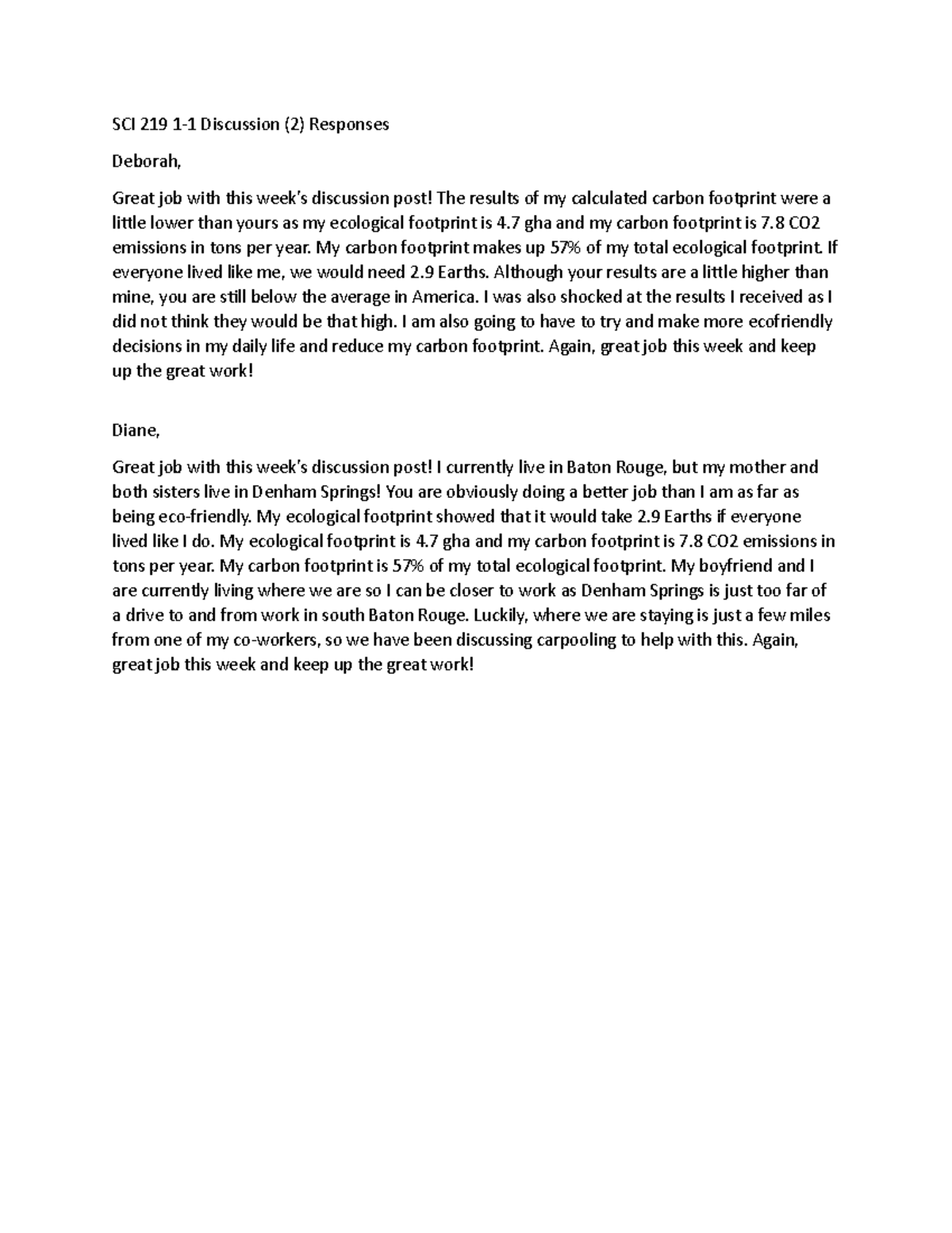 SCI 219 1-1 Discussion (2) Responses - SCI 219 1-1 Discussion (2) Responses Deborah, Great job ...