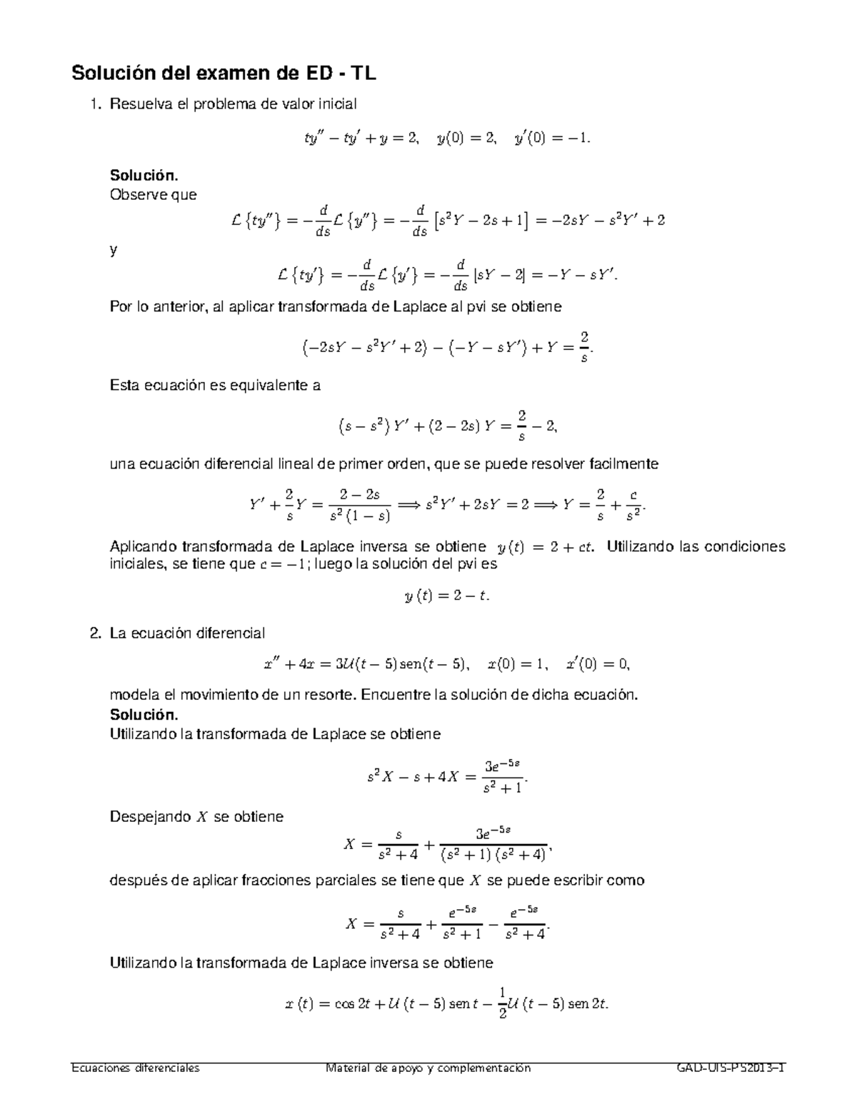 Examen 2017, preguntas y respuestas - ´ del examen de ED - TL Solucion 1. Resuelva el problema ...