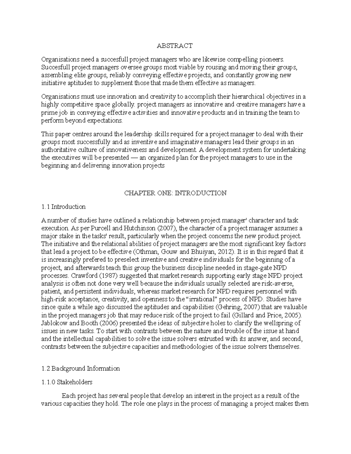 Leadership 9 - Grade: A- ABSTRACT Organisations need a succesfull ...