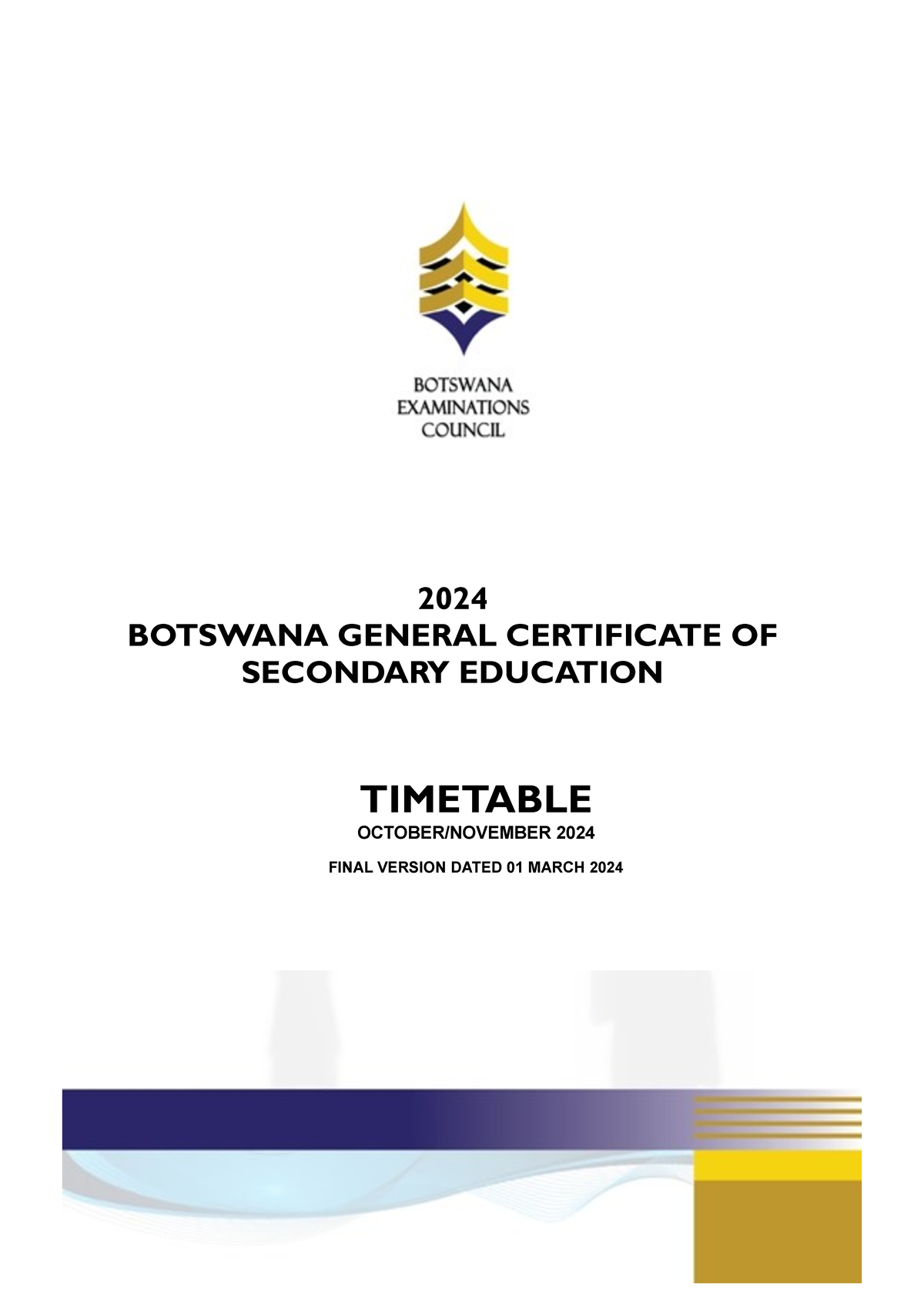 2024-bgcse-timetable 01-march-2024pdf - BOTSWANA GENERAL CERTIFICATE OF SECONDARY EDUCATION ...