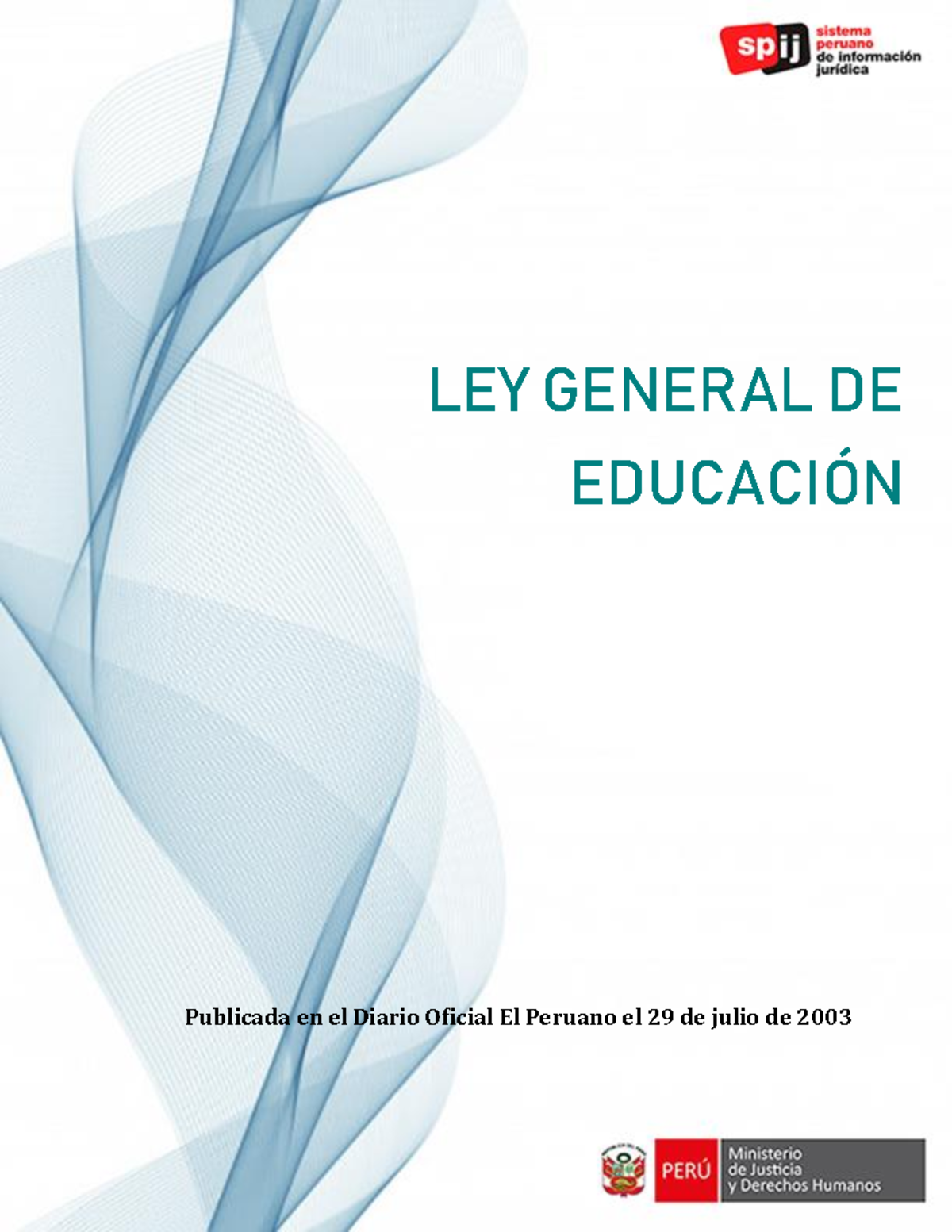 LEY 28044 - LEY GENERAL DE EDUCACIÓN Publicada en el Diario Oficial El Peruano el 29 de julio de ...