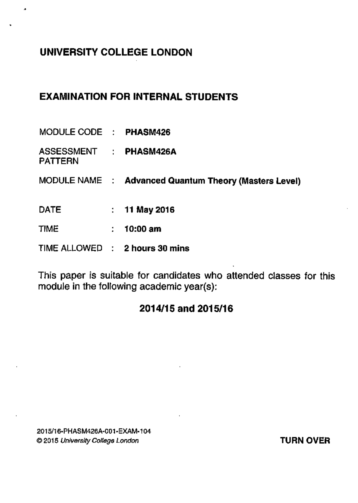 Exam 2016, questions - UNIVERSITY COLLEGE LONDON EXAMINATION FOR INTERNAL STUDENTS MODULE CODE ...