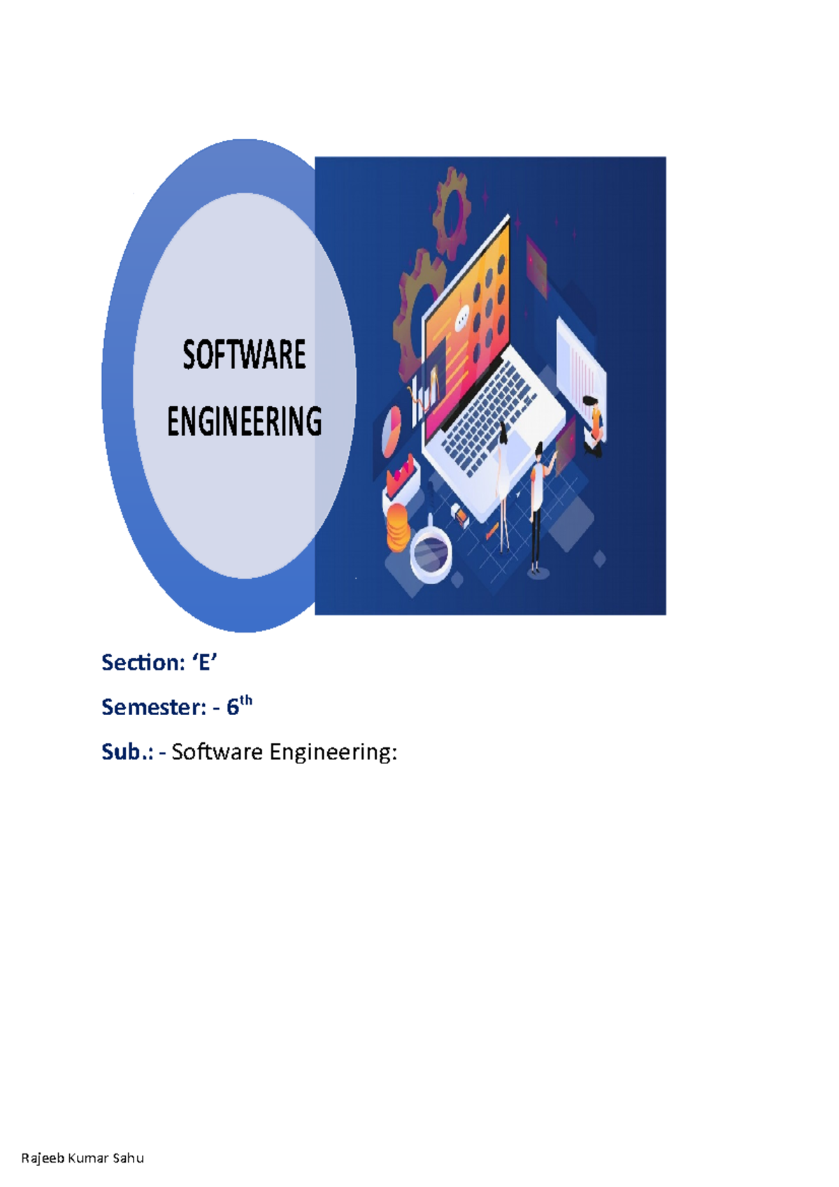 Software Engineering - Section: ‘E’ Semester: - 6 th Sub.: - Software ...