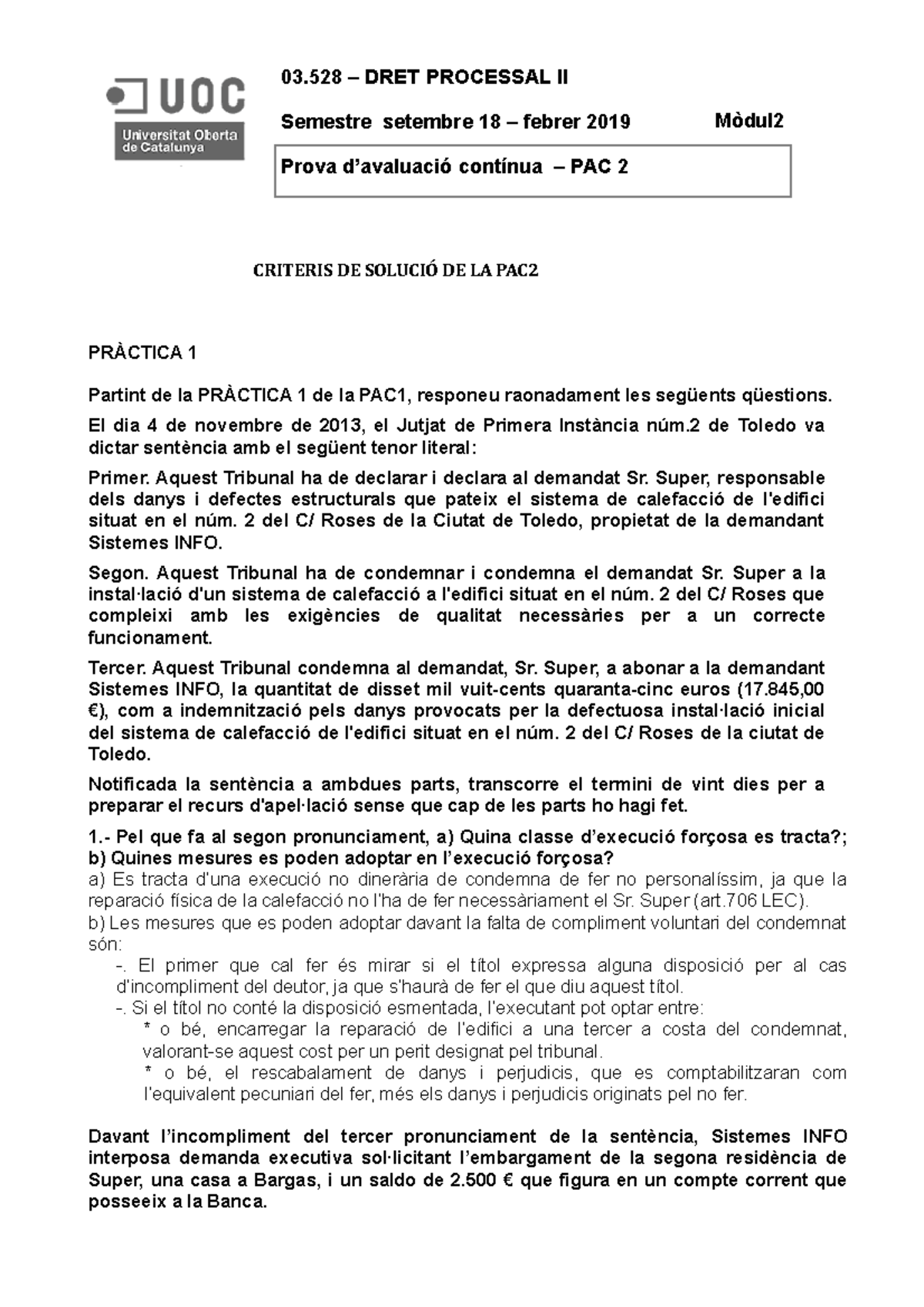 03528 Sol PAC 2 - PAC 2 - 03 – DRET PROCESSAL II Semestre setembre 18 – febrer 2019 Mòdul Prova ...