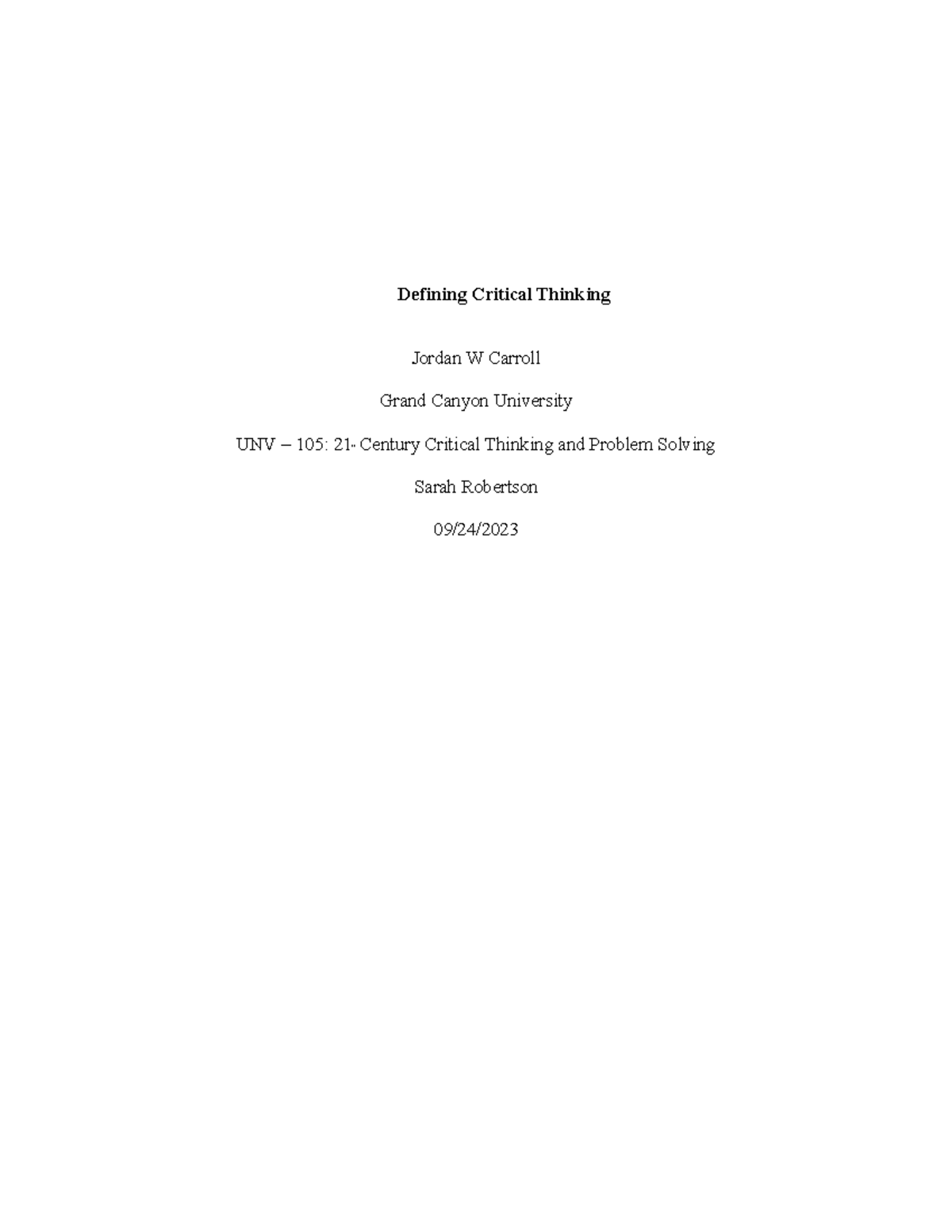 Critical Thinking Essay - 105 - Defining Critical Thinking Jordan W ...