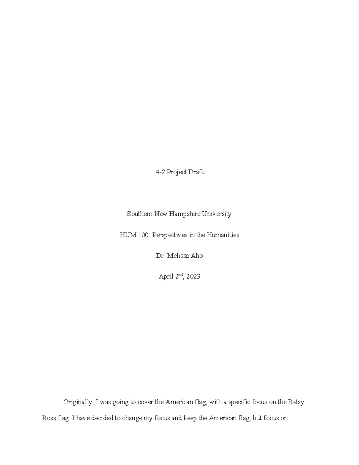 HUM 100 4-2 project draft - 4-2 Project Draft Southern New Hampshire ...