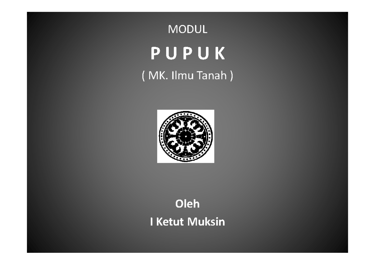 124e1e67dcb9db2aaa4acfd1f4606823 - MODUL P U P U K ( MK. Ilmu Tanah ) Oleh I Ketut Muksin Pupuk ...