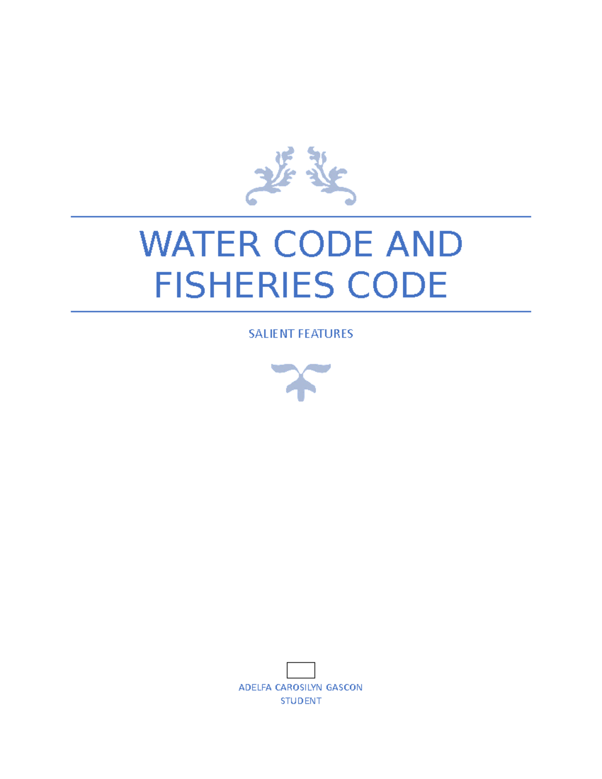 Water Code - notes - WATER CODE AND FISHERIES CODE SALIENT FEATURES ...
