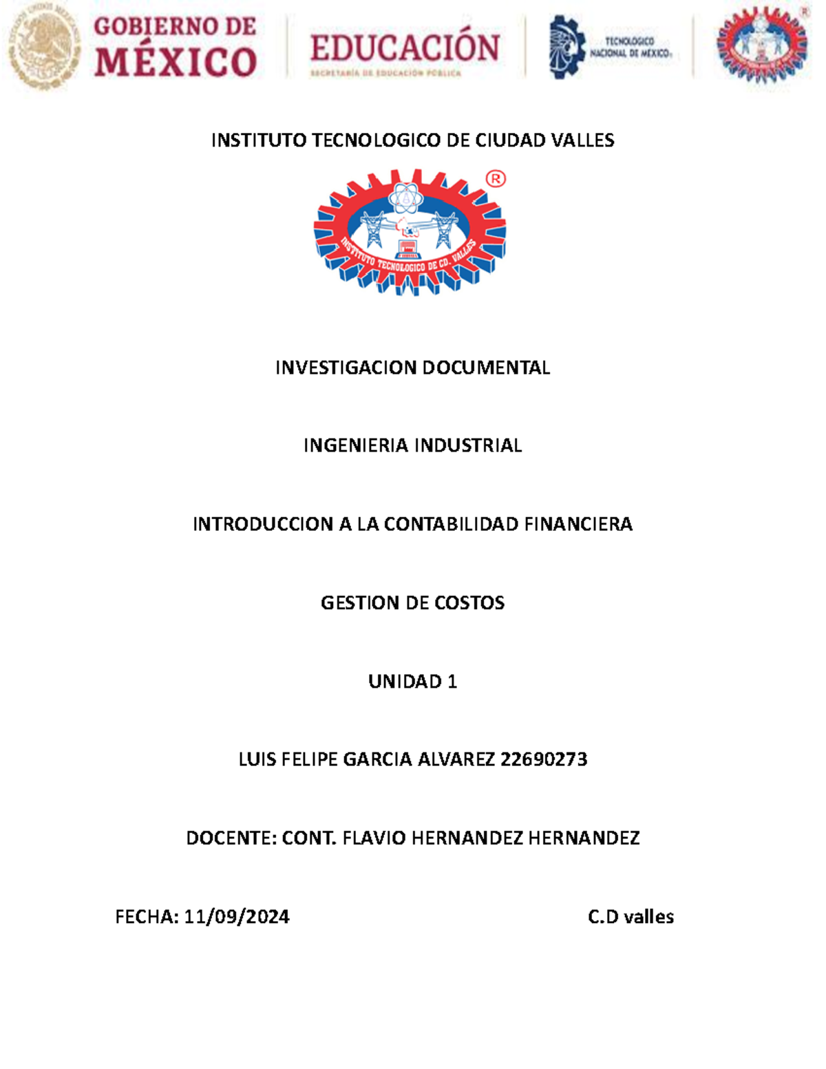 Inves. Gestion DE Costos. Introduccion CONT. FIN. Unidad 1 - INSTITUTO TECNOLOGICO DE CIUDAD ...