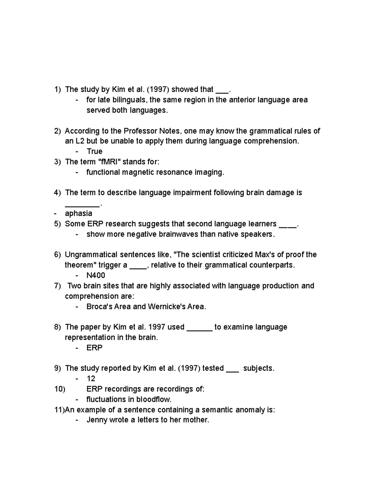 Week 15 - Week 15 practice quiz - The study by Kim et al. (1997) showed ...