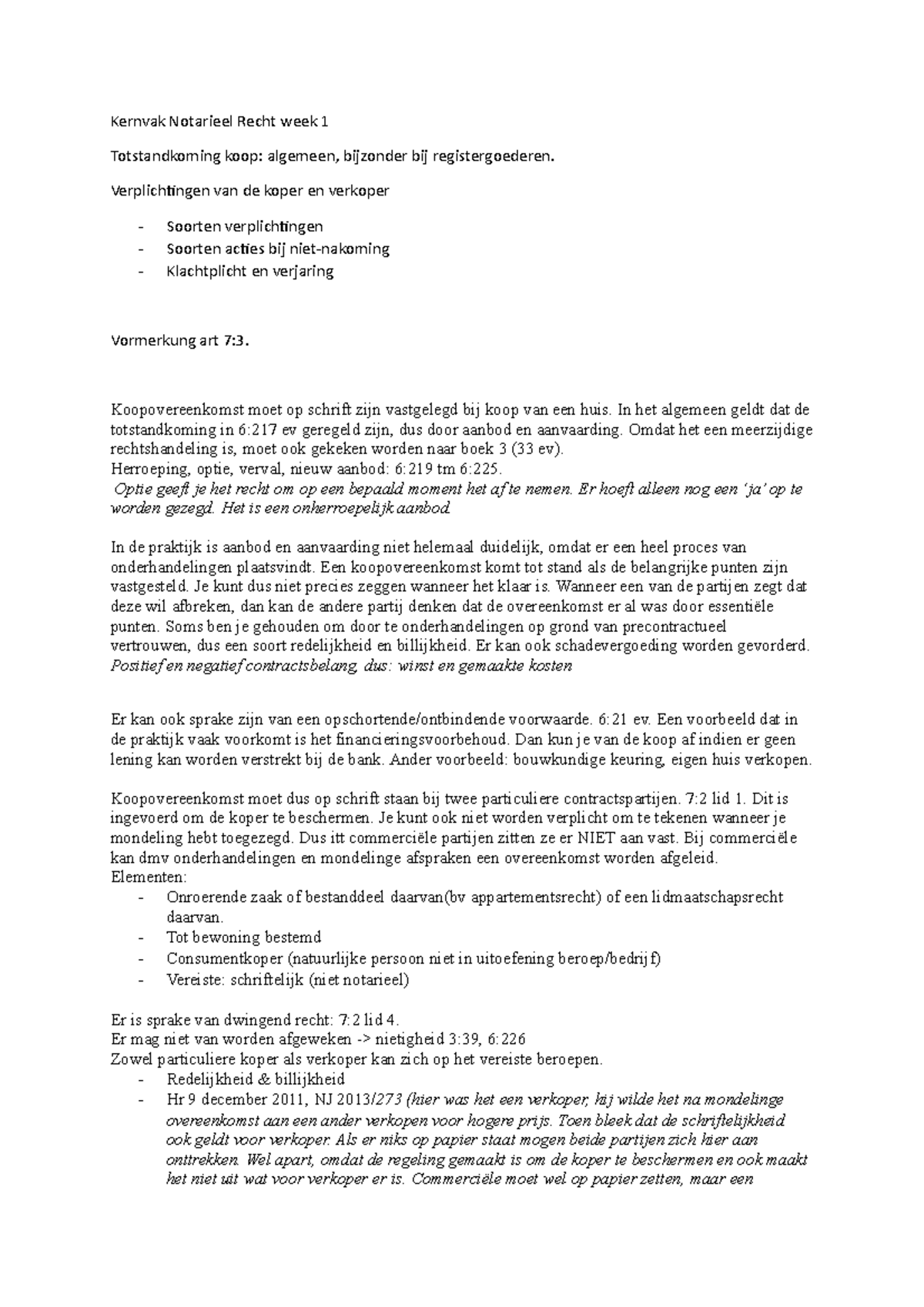 HC week 1 tot en met 8 - Kernvak Notarieel Recht week 1 Totstandkoming ...