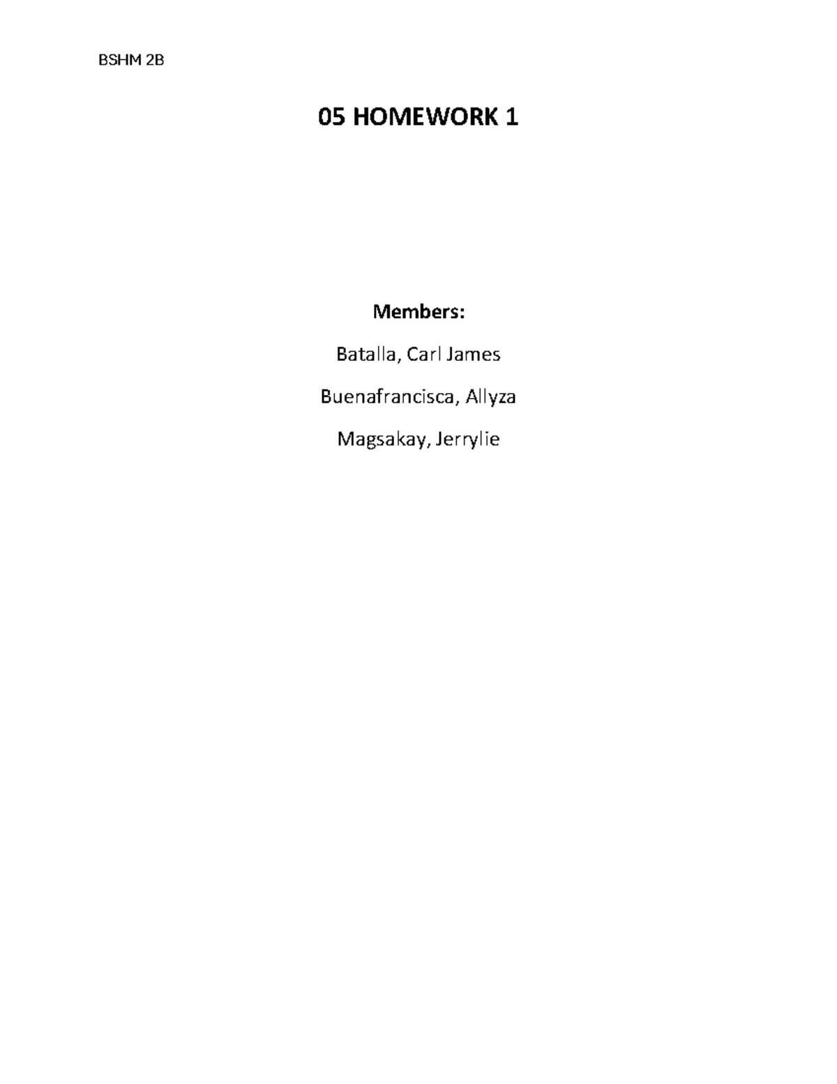 05 Homework 1 DSADSA - BSHM 2B 05 HOMEWORK 1 Members: Batalla, Carl ...