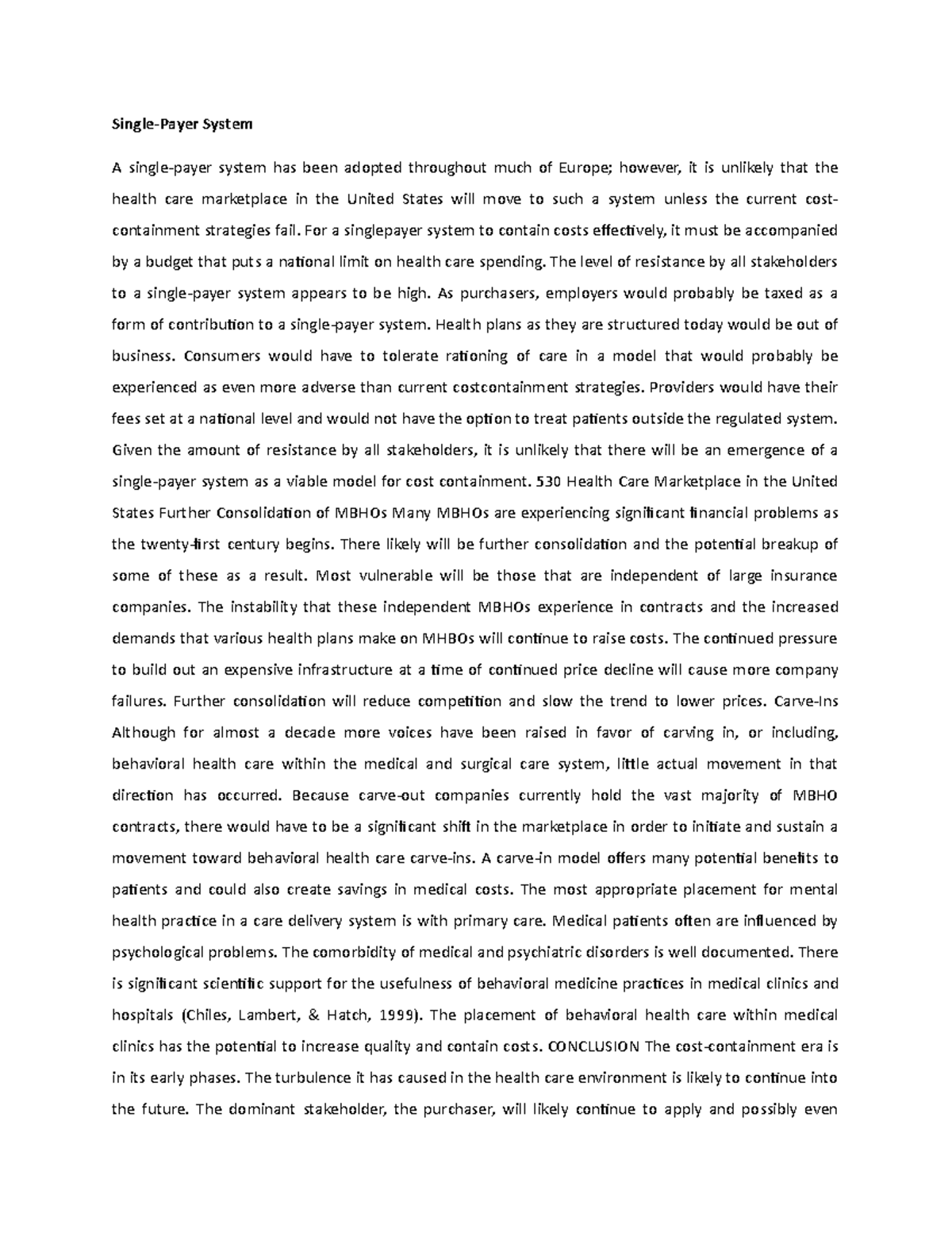 Single-Payer System - For a singlepayer system to contain costs ...