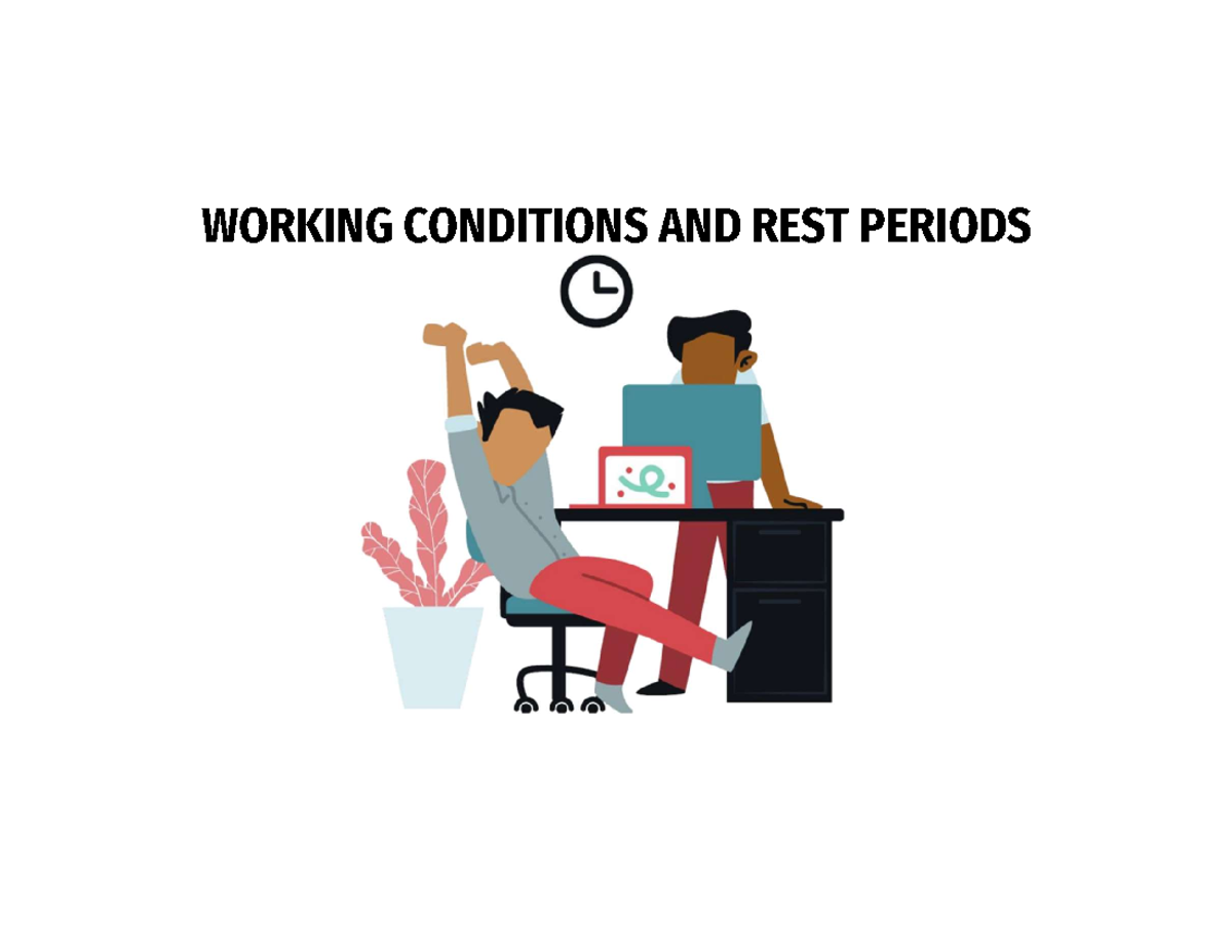 Working Conditions and Rest Period - WORKING CONDITIONS AND REST ...