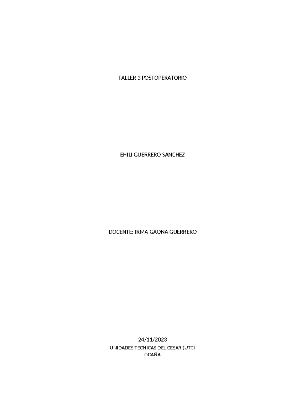 POSToperatorio taller 3 - TALLER 3 POSTOPERATORIO EHILI GUERRERO ...