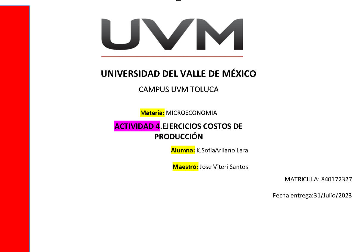 A#KSAL Ejercicios de costos de produccion - UNIVERSIDAD DEL VALLE DE M.. CAMPUS UVM TOLUCA ...