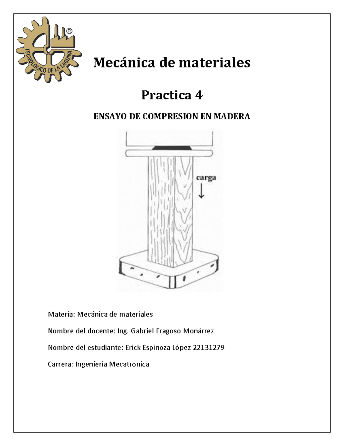 2 - PRACTICA - Mecánica de materiales Practica 4 ENSAYO DE COMPRESION ...