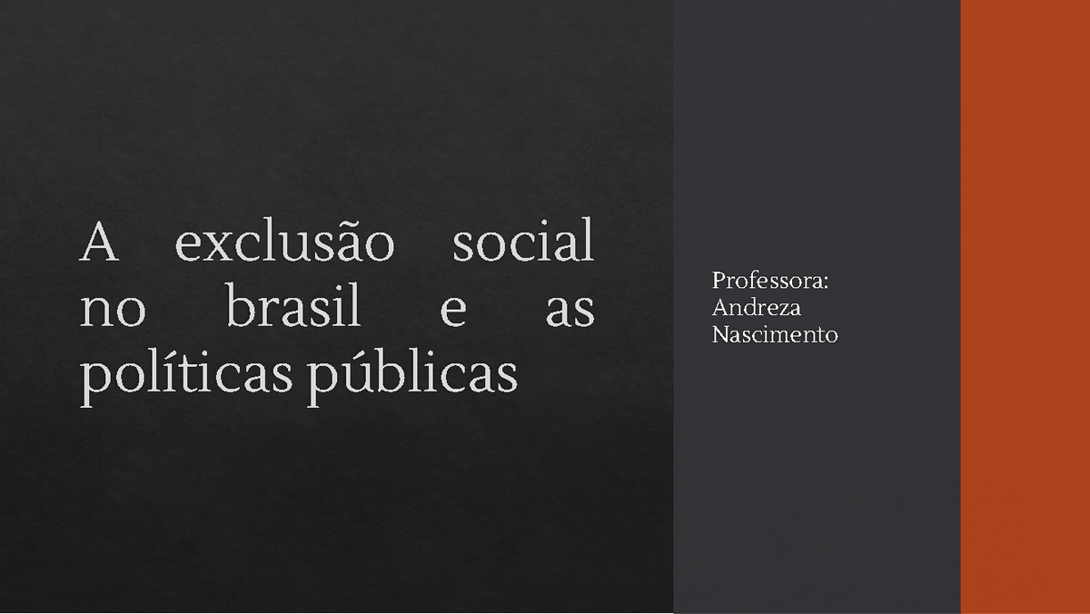 A exclusão social no brasil e as polítcas públicas - A exclusão social ...