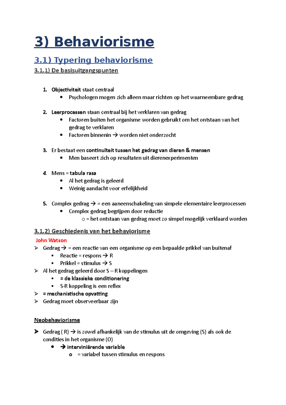 Samenvatting behaviorisme - 3) Behaviorisme 3) Typering behaviorisme 3. ...